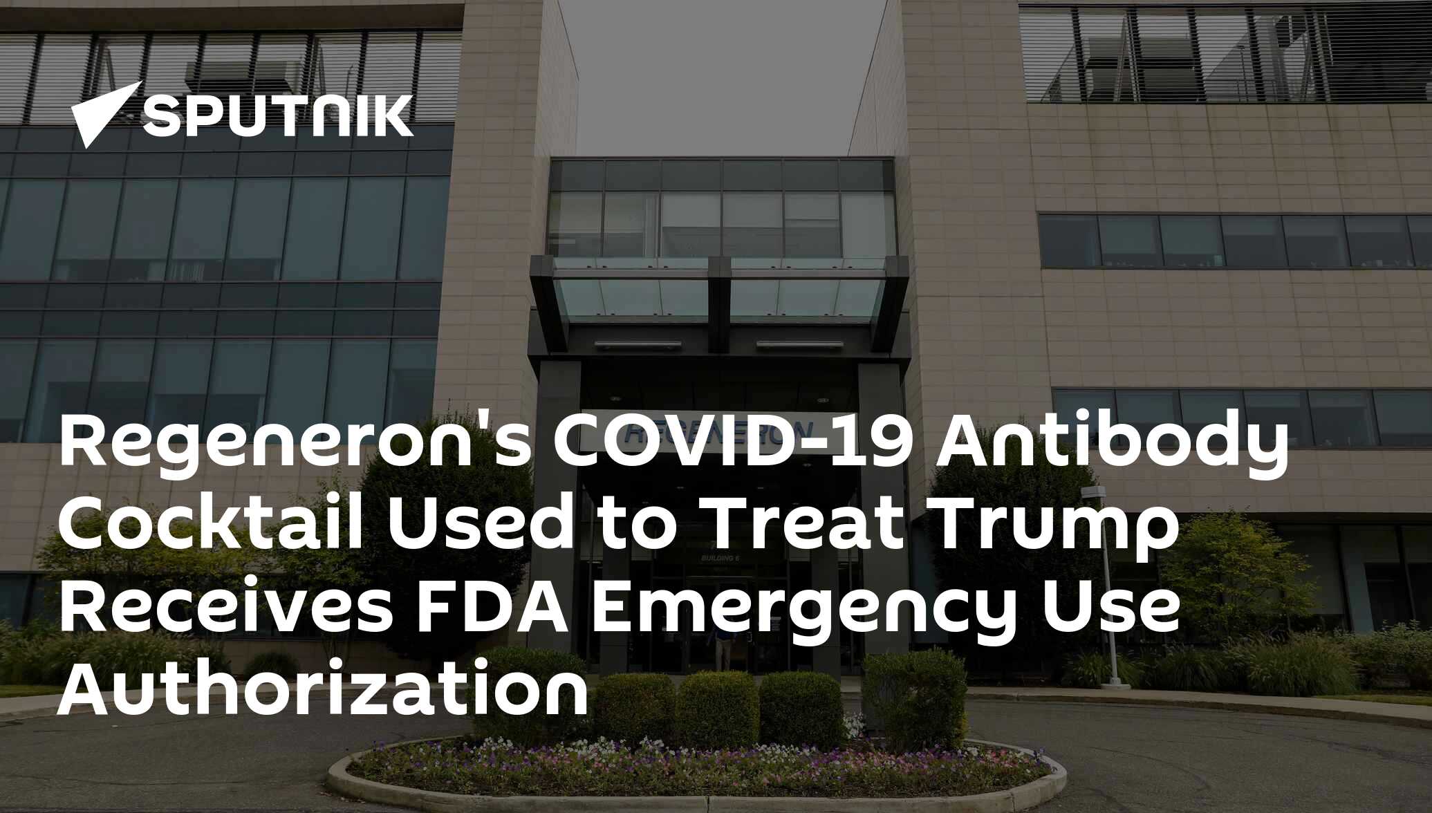Regeneron's COVID-19 Antibody Cocktail Used to Treat Trump Receives FDA ...