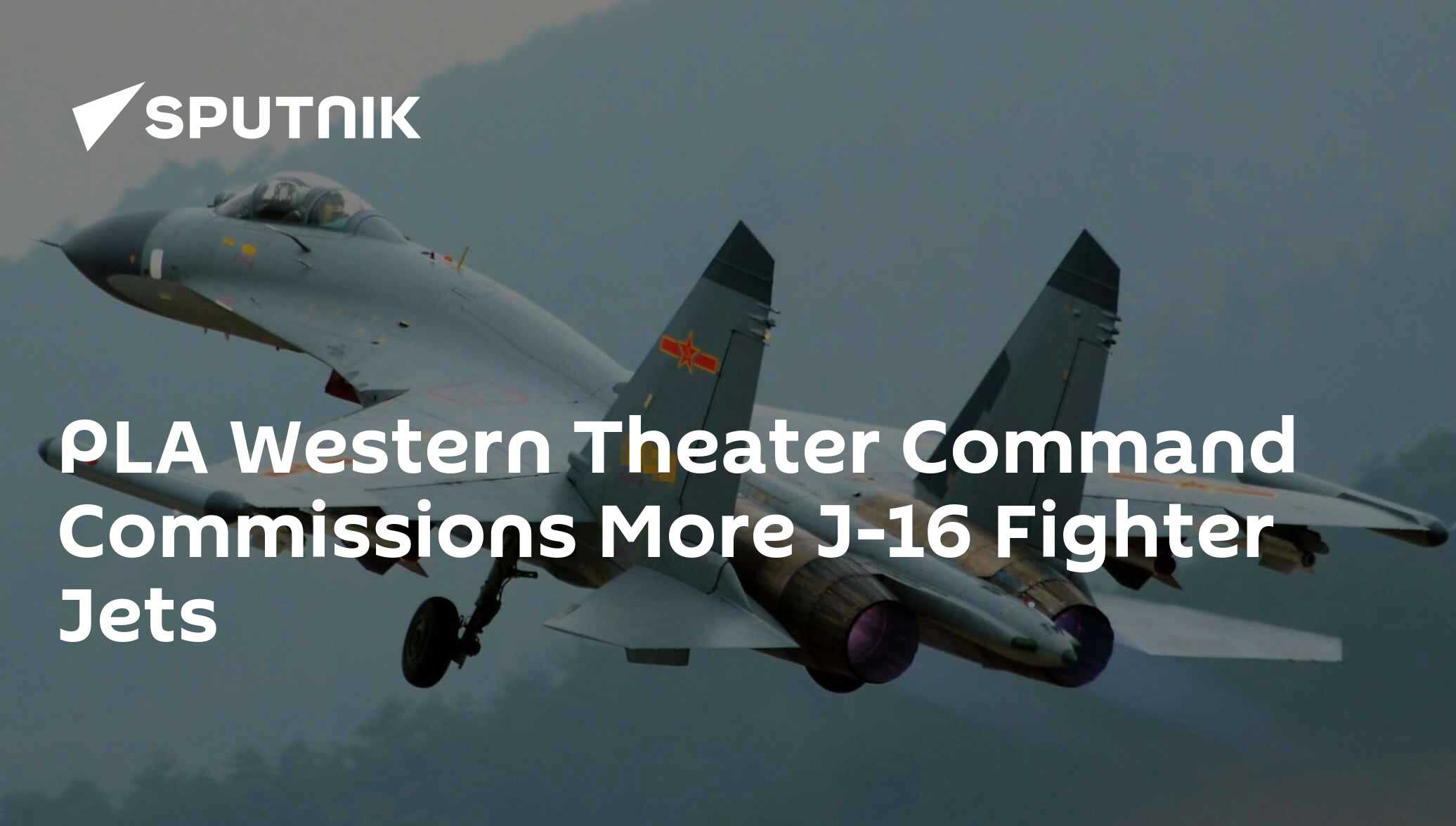 PLA Western Theater Command Commissions More J-16 Fighter Jets