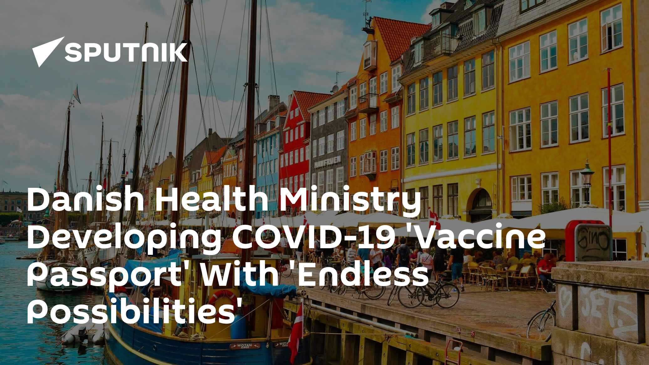Danish Health Ministry Developing COVID-19 'Vaccine Passport' With ...