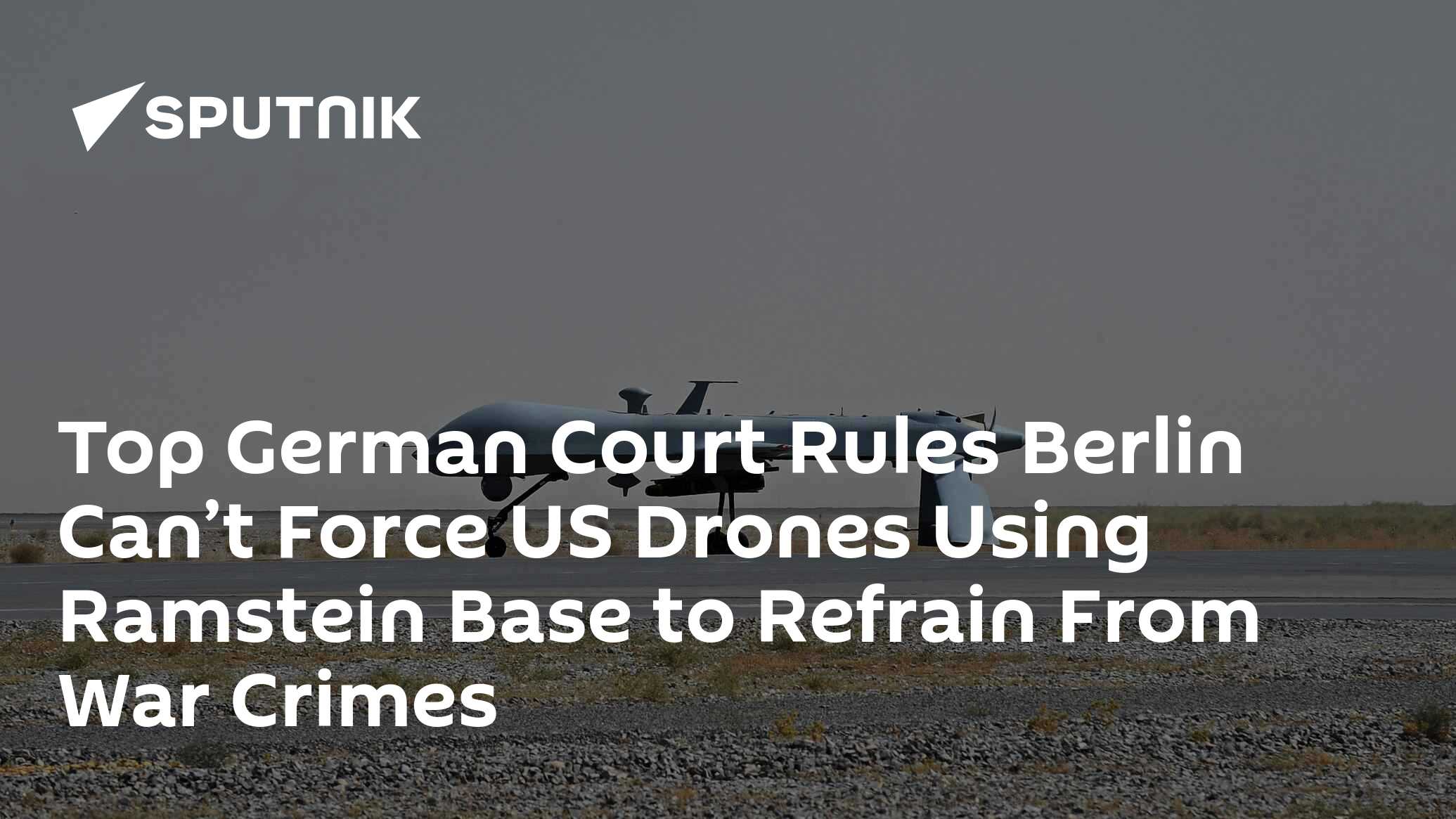 Top German Court Rules Berlin Can’t Force US Drones Using Ramstein Base ...