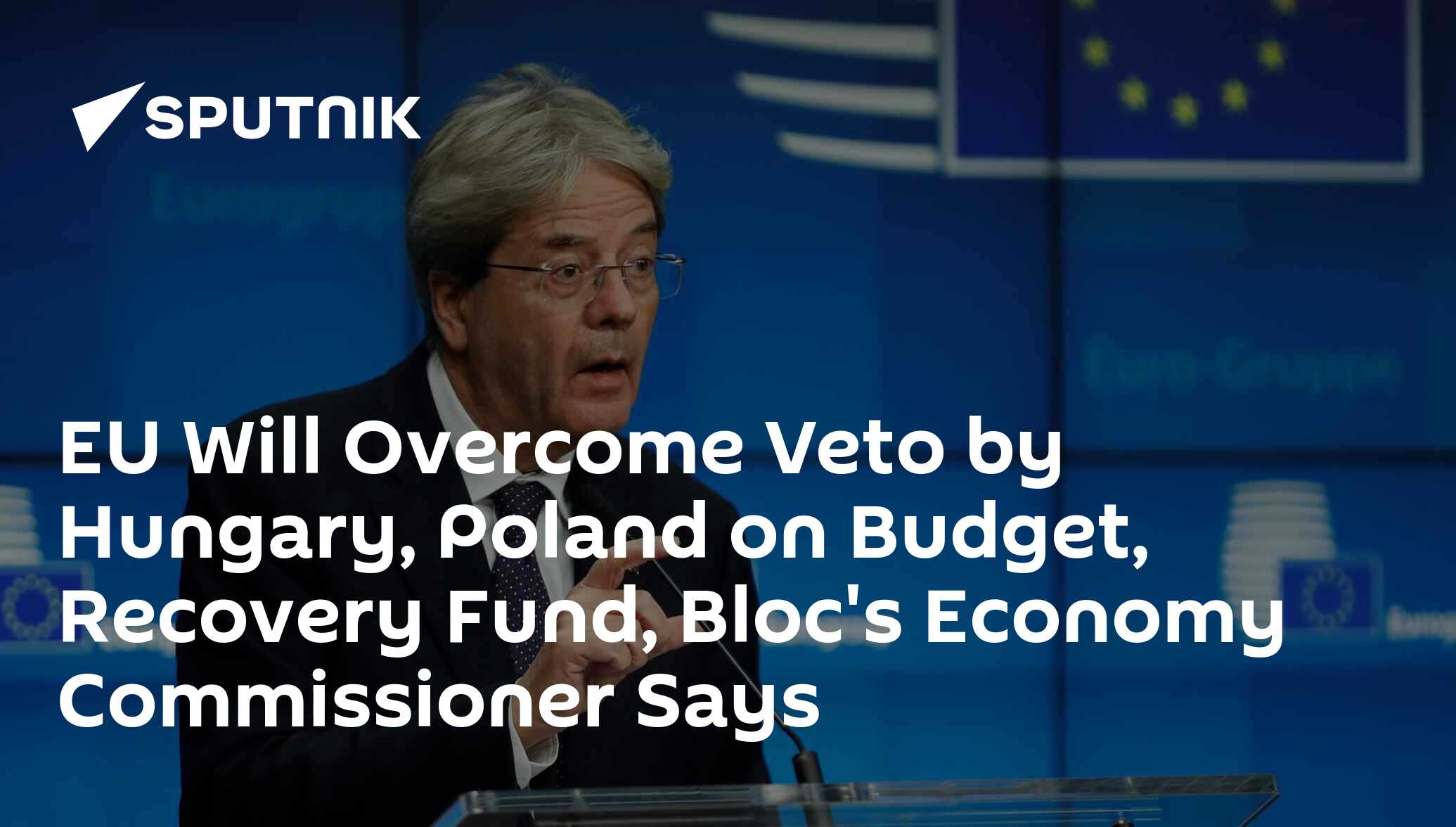 EU Will Overcome Veto by Hungary, Poland on Budget, Recovery Fund, Bloc ...