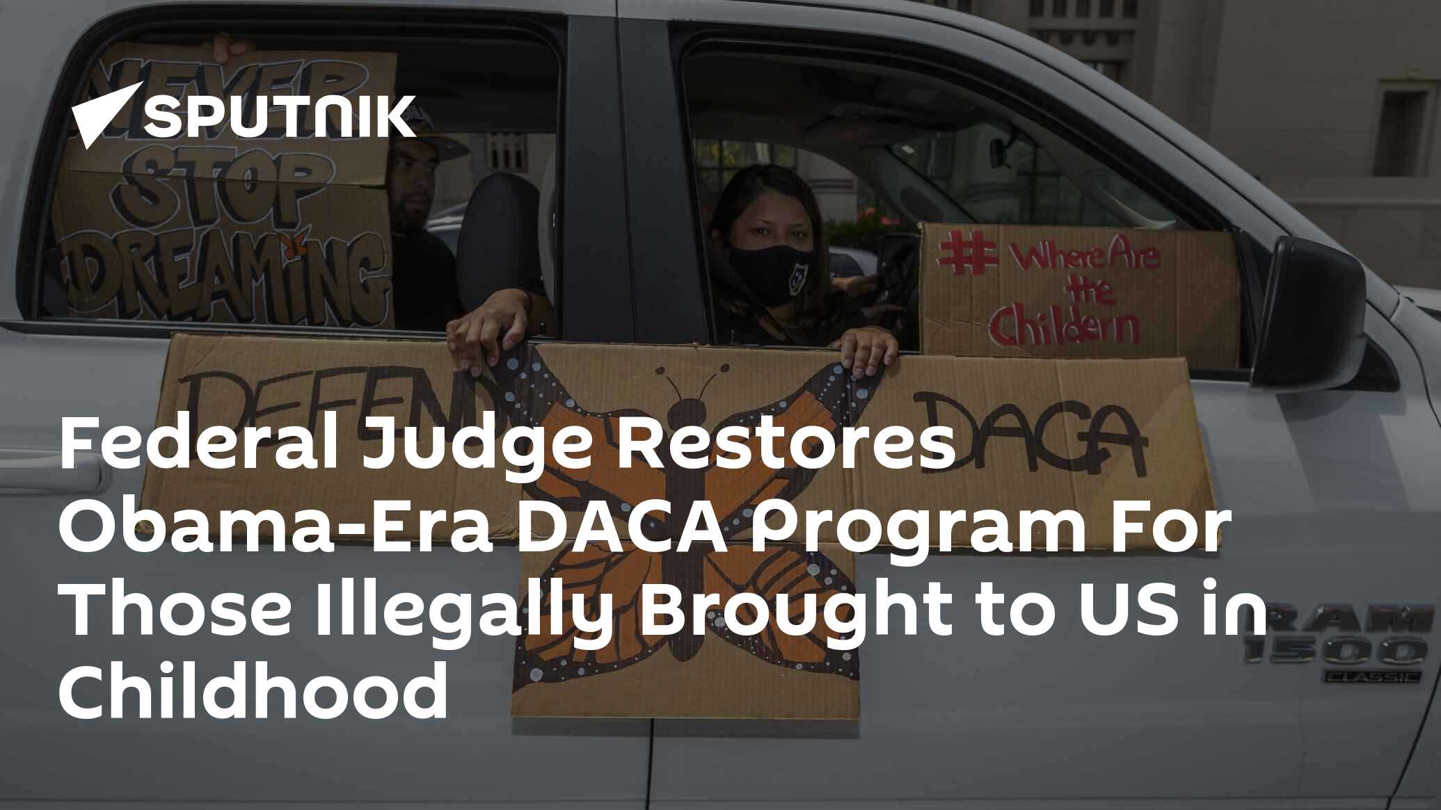 Federal Judge Restores Obama-Era DACA Program For Those Illegally ...