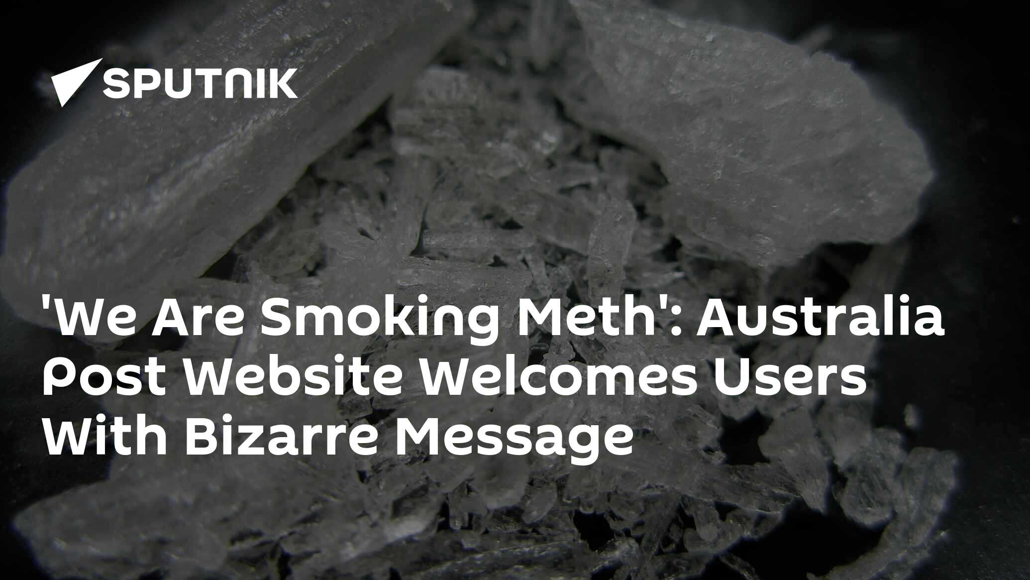 'We Are Smoking Meth': Australia Post Website Welcomes Users With ...