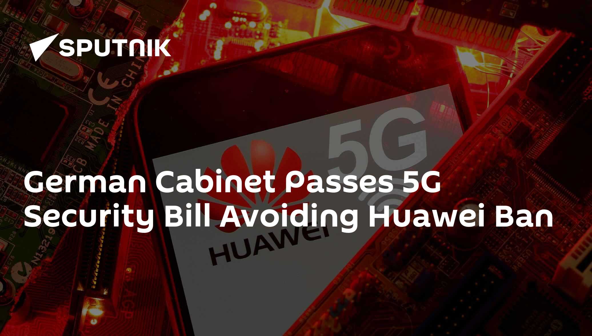 German Cabinet Passes 5G Security Bill Avoiding Huawei Ban