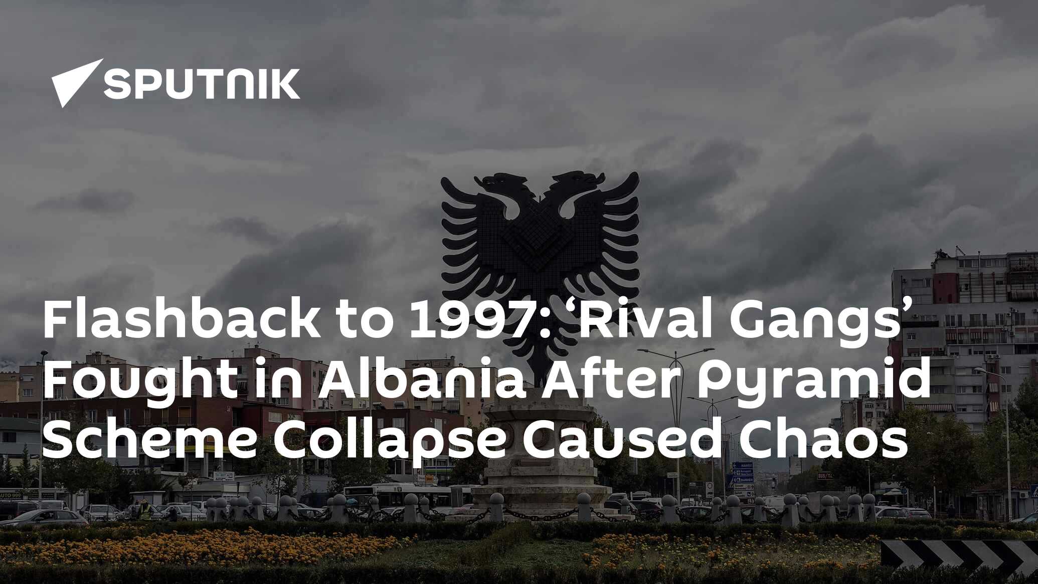 Flashback to 1997: ‘Rival Gangs’ Fought in Albania After Pyramid Scheme ...