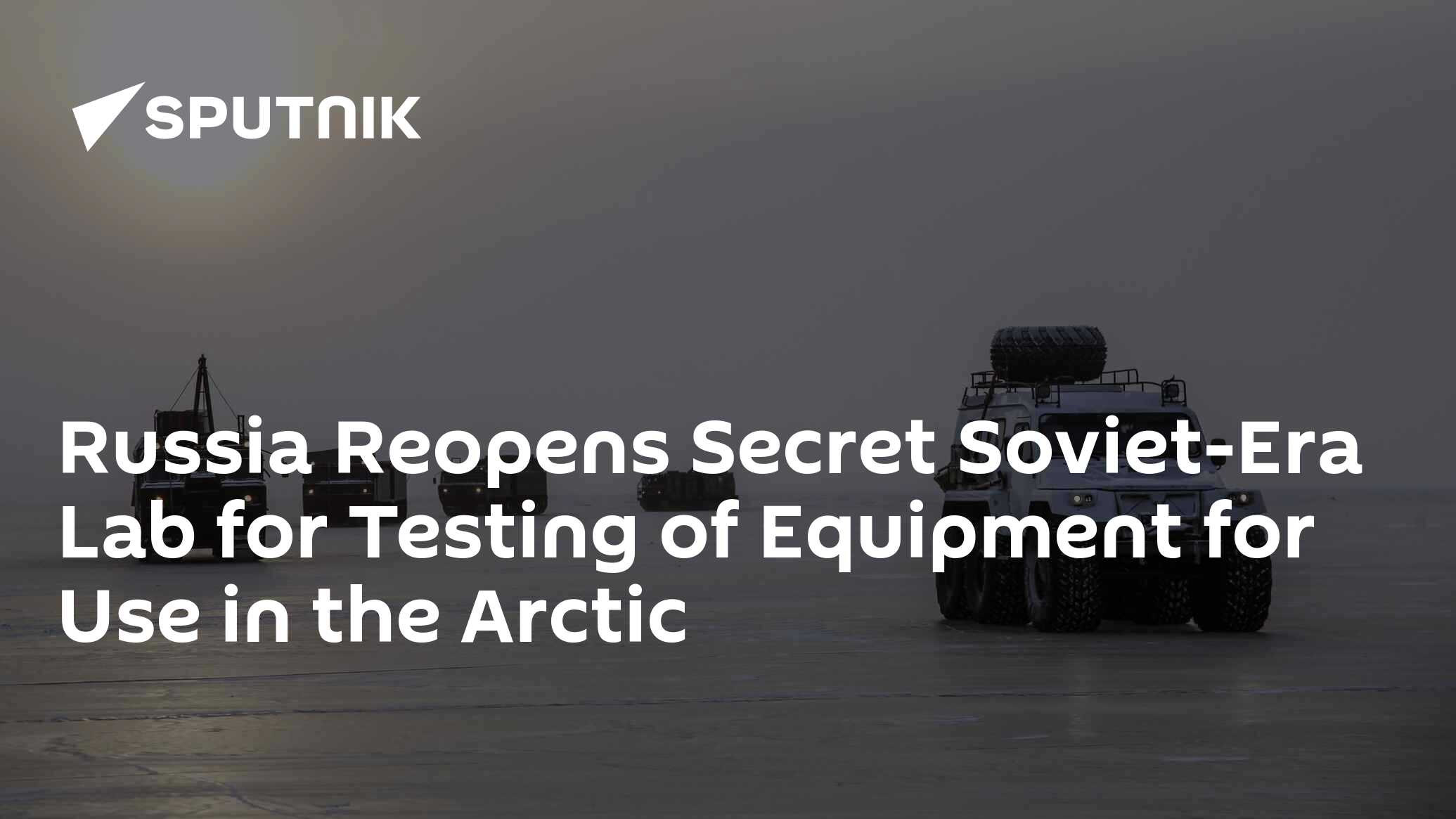 Russia Reopens Secret Soviet-Era Lab for Testing of Equipment for Use ...