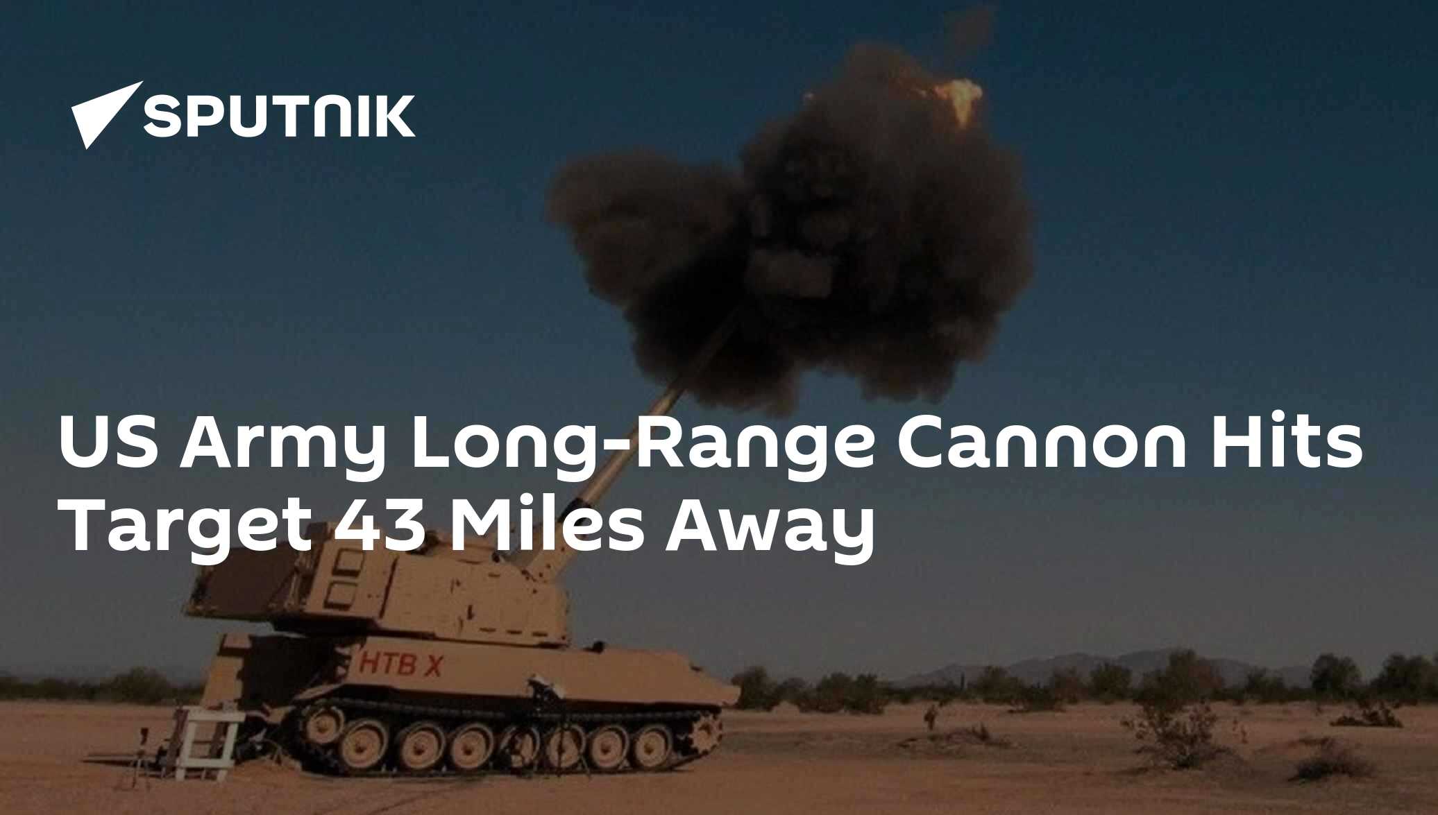 US Army Long-Range Cannon Hits Target 43 Miles Away - 25.12.2020 ...