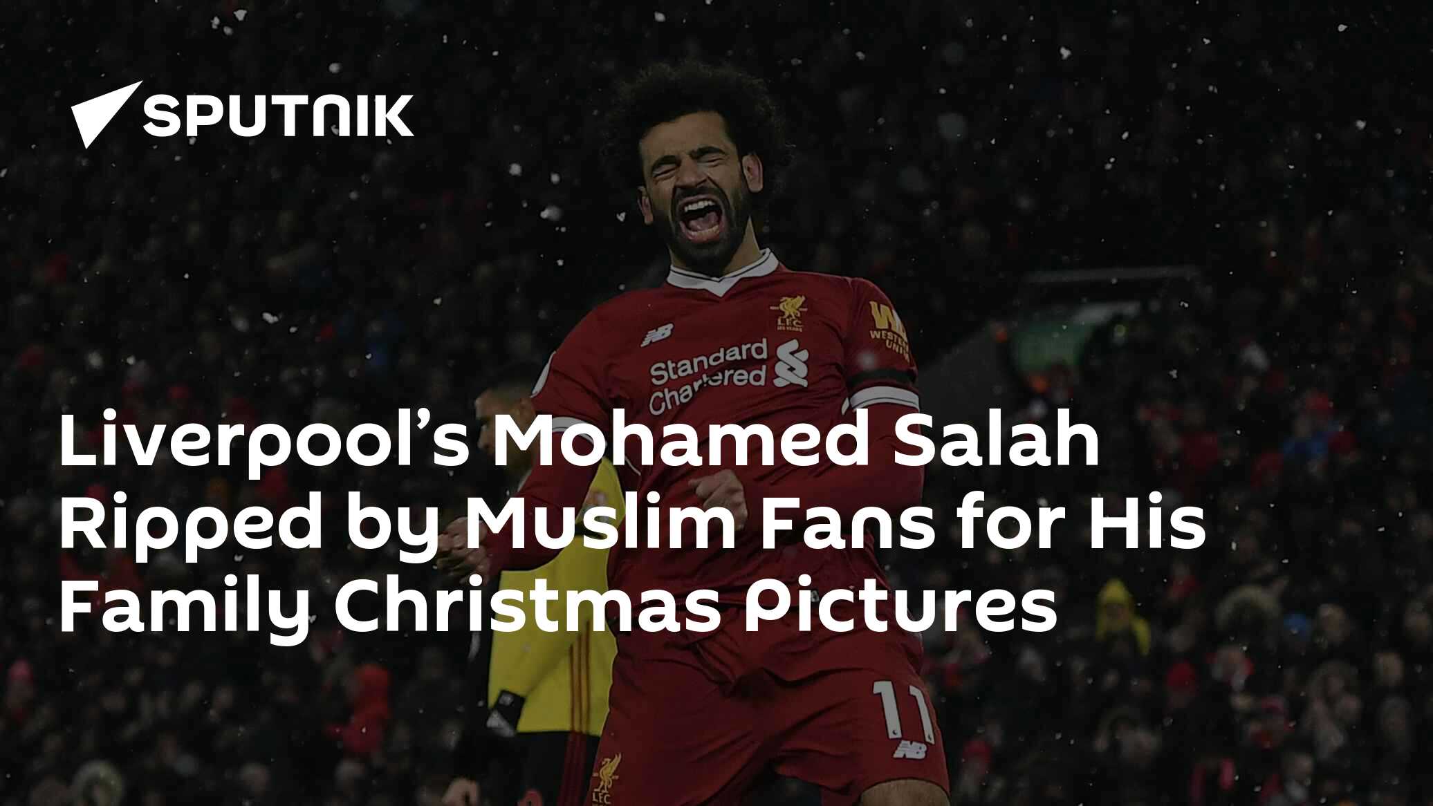 Liverpool’s Mohamed Salah Ripped by Muslim Fans for His Family ...