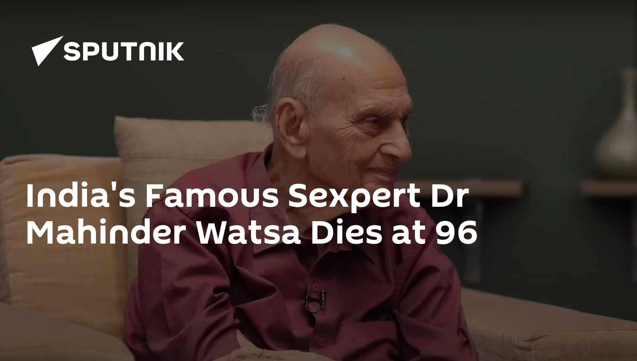 India's Famous Sexpert Dr Mahinder Watsa Dies at 96 - 28.12.2020 ...