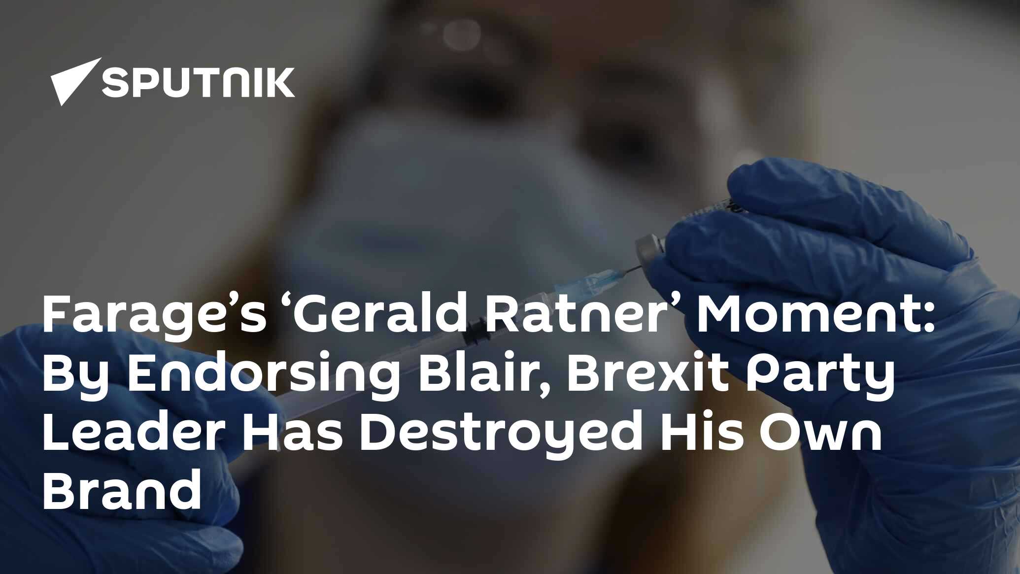 Farage’s ‘Gerald Ratner’ Moment: By Endorsing Blair, Brexit Party ...