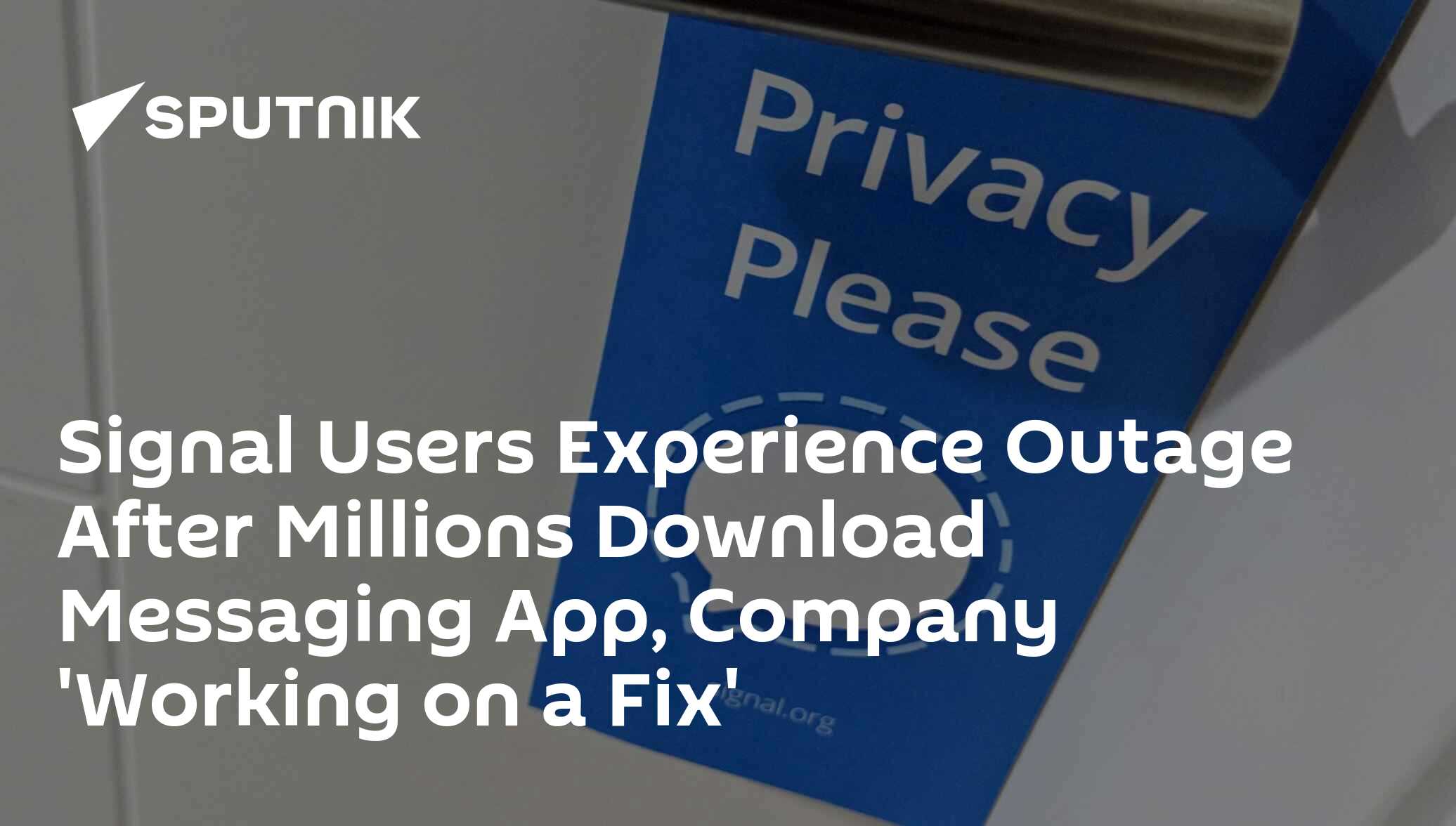Signal Users Experience Outage After Millions Download Messaging App ...
