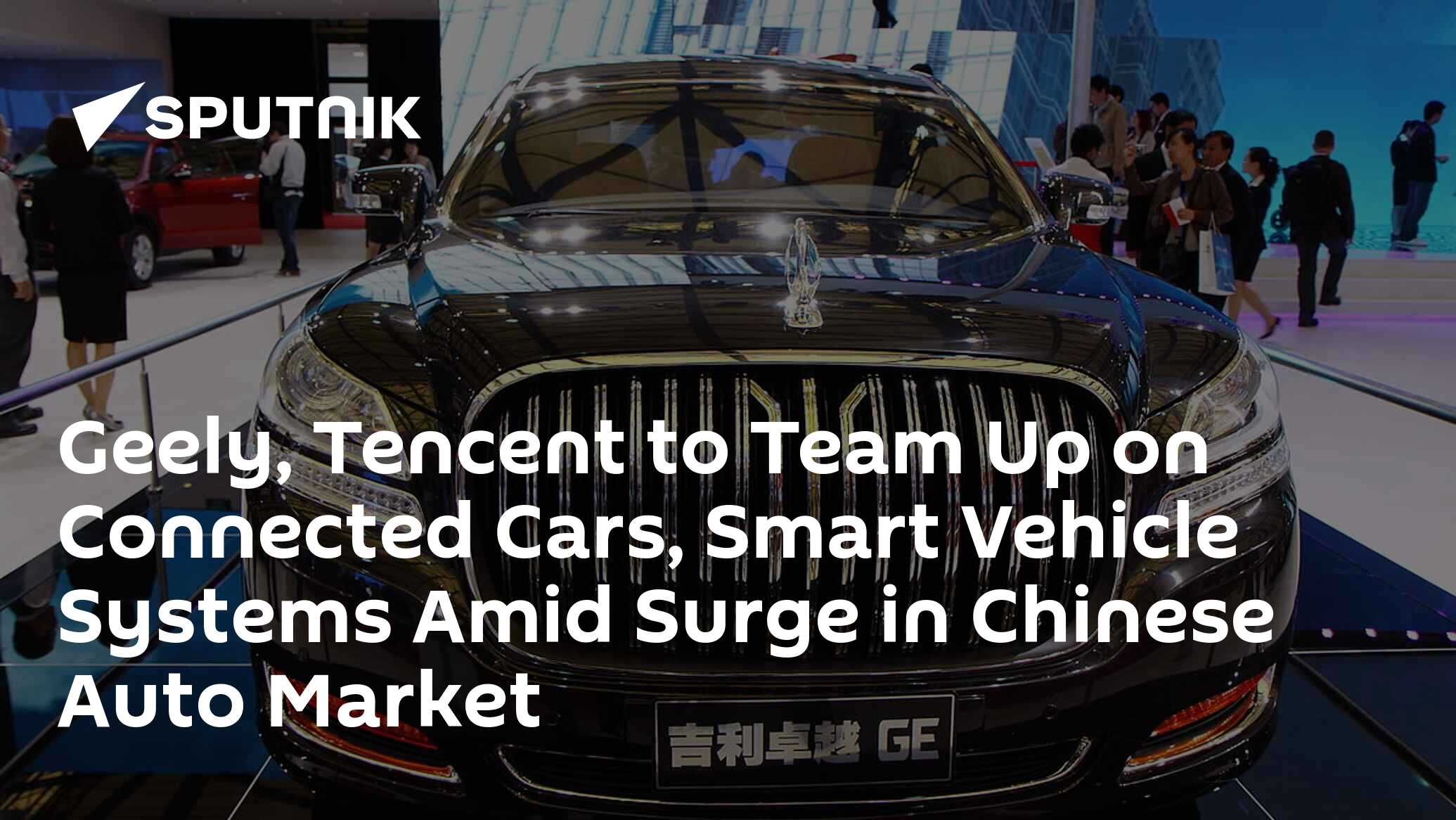 Geely, Tencent to Team Up on Connected Cars, Smart Vehicle Systems Amid ...