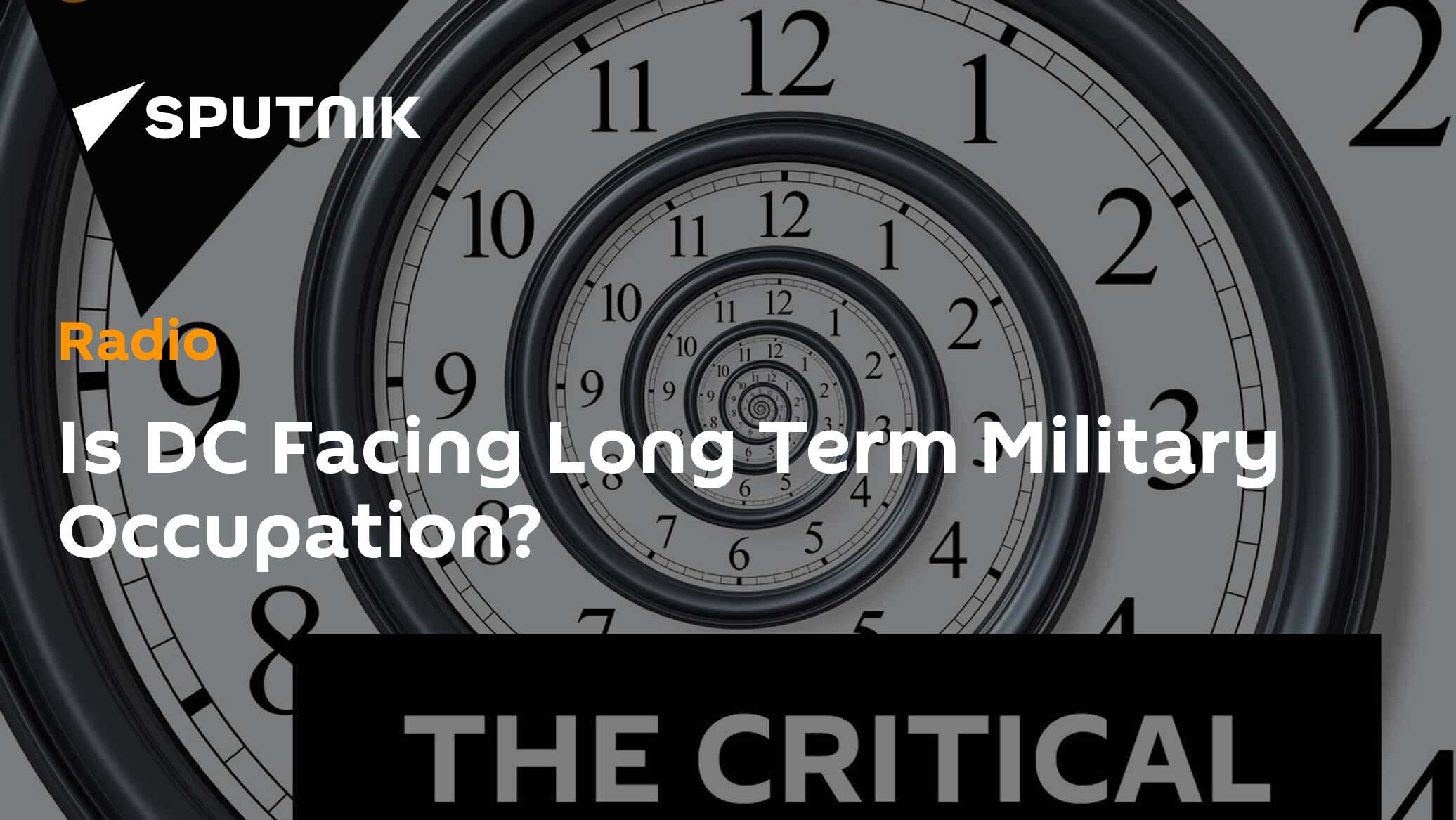 Is DC Facing Long Term Military Occupation?