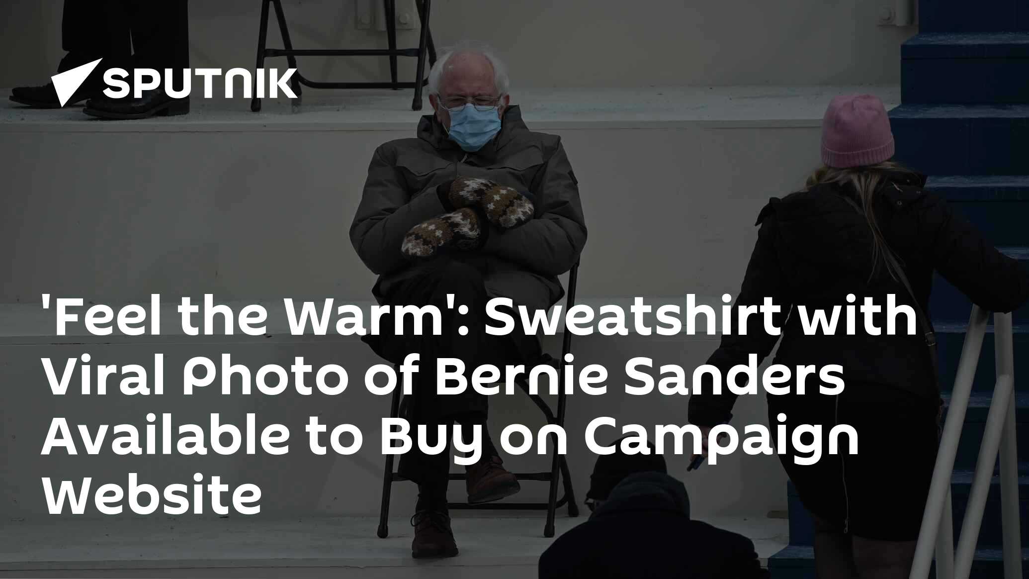 'Feel the Warm': Sweatshirt with Viral Photo of Bernie Sanders ...