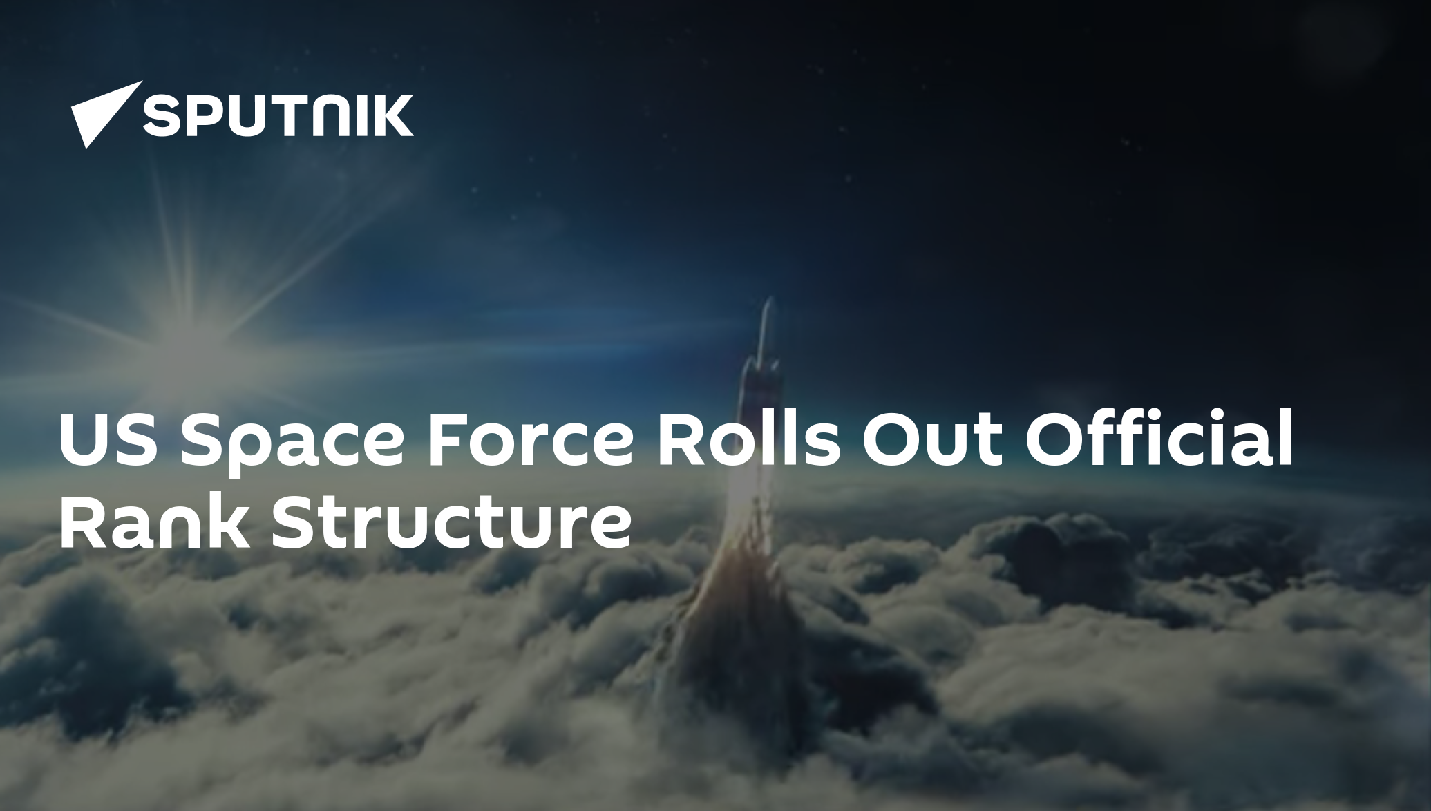 US Space Force Rolls Out Official Rank Structure - 30.01.2021, Sputnik ...