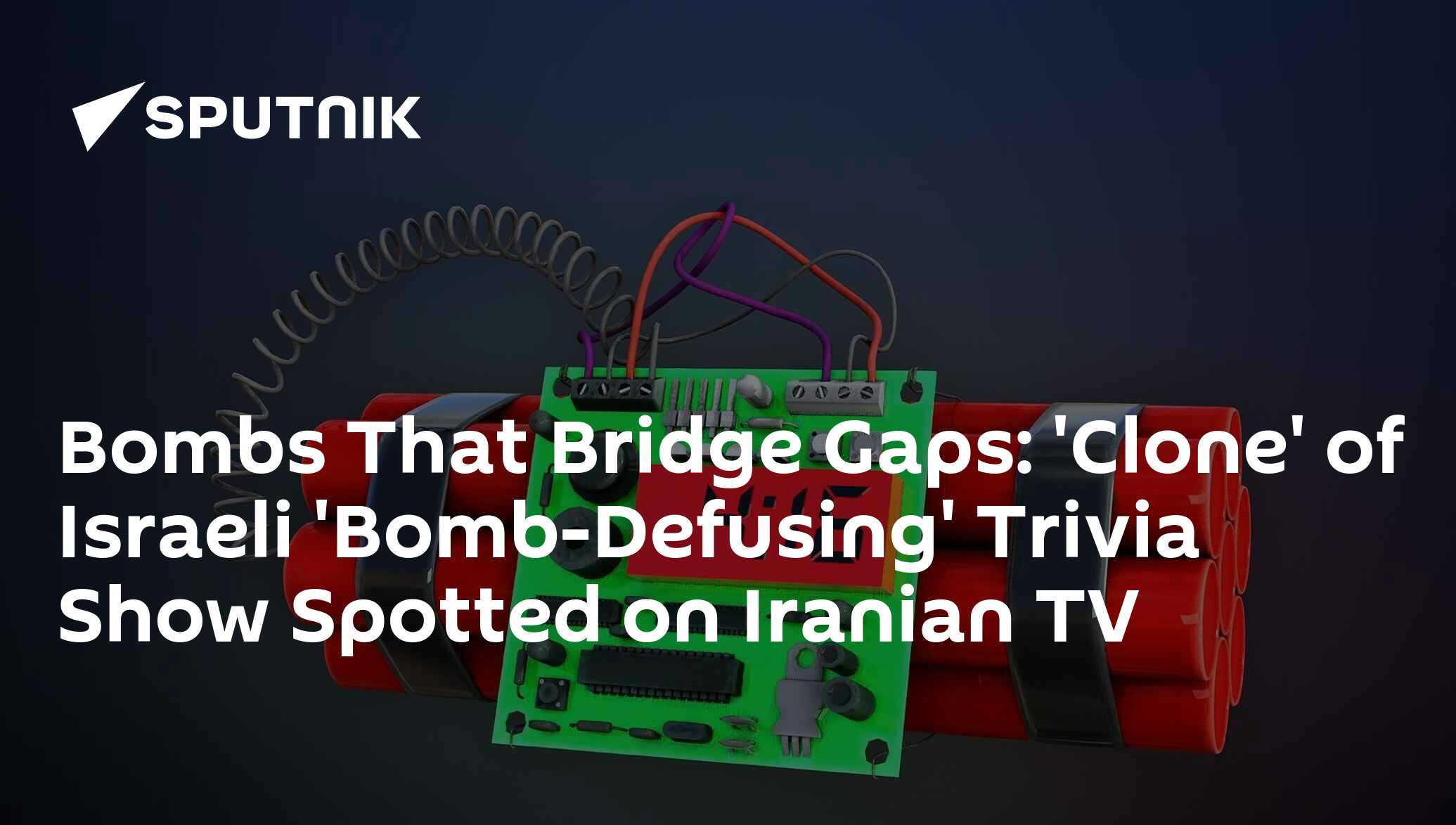 Bombs That Bridge Gaps: 'Clone' of Israeli 'Bomb-Defusing' Trivia Show ...