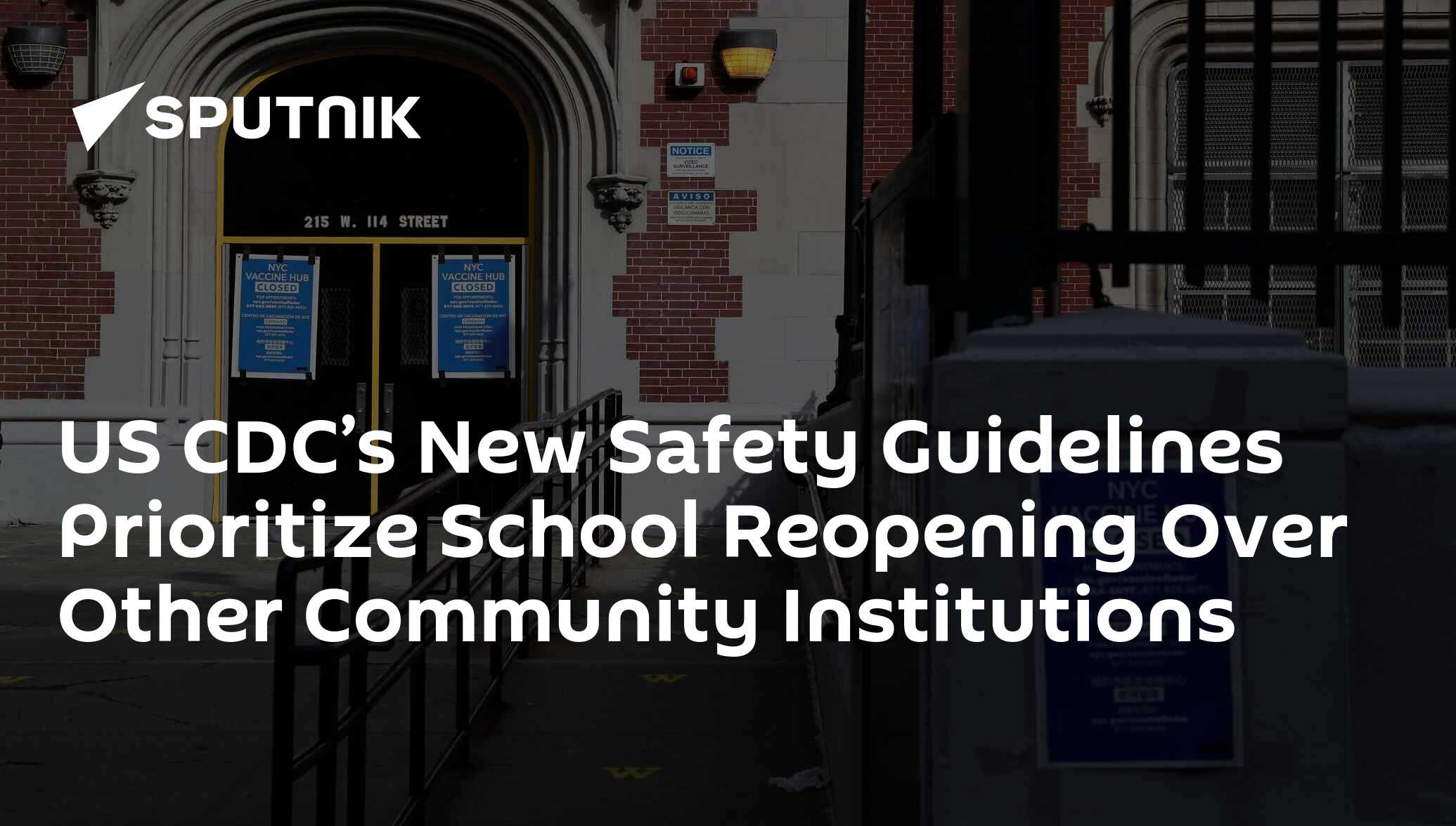 US CDC’s New Safety Guidelines Prioritize School Reopening Over Other ...