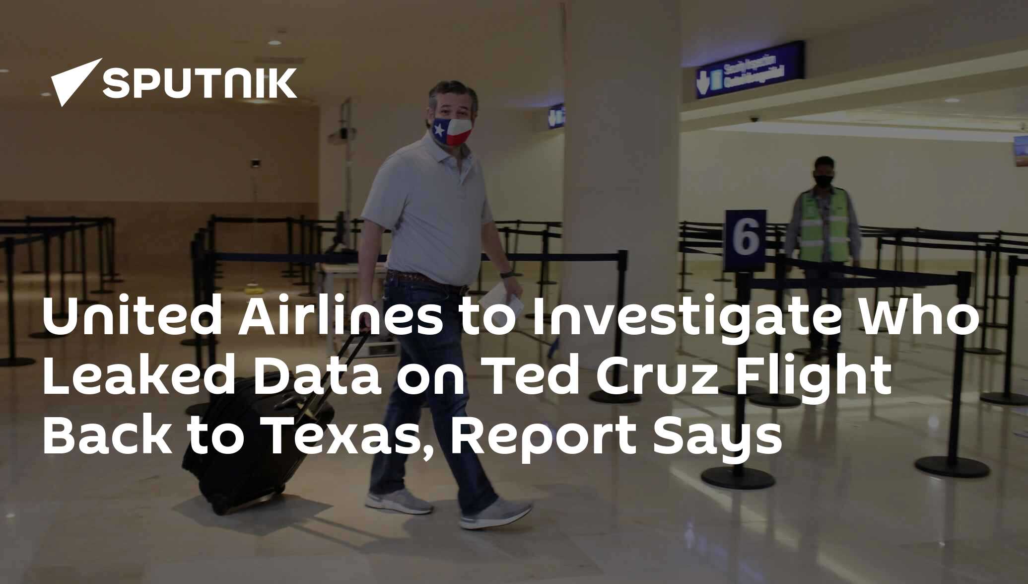 United Airlines to Investigate Who Leaked Data on Ted Cruz Flight Back ...