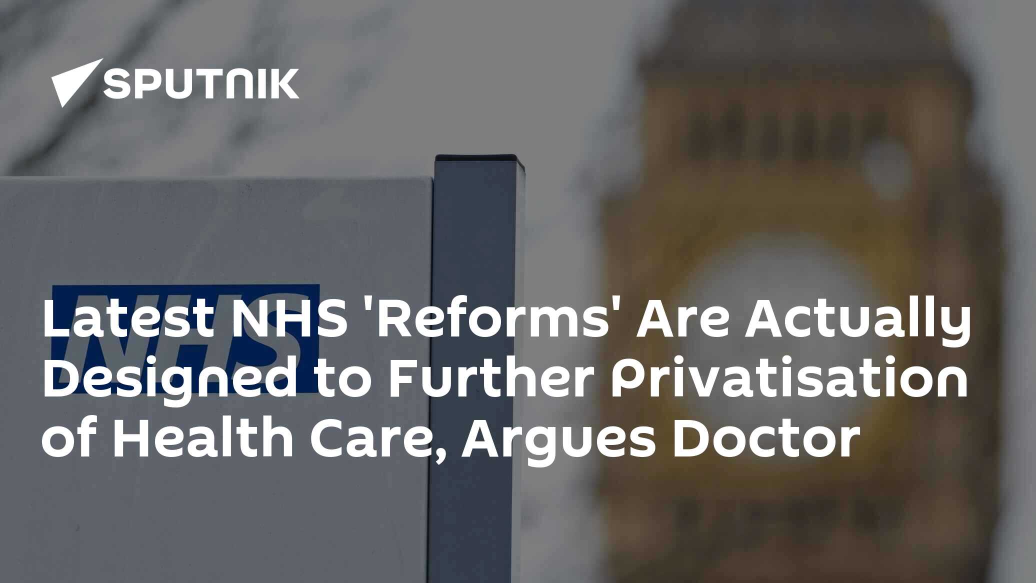 Latest NHS 'Reforms' Are Actually Designed to Further Privatisation of ...