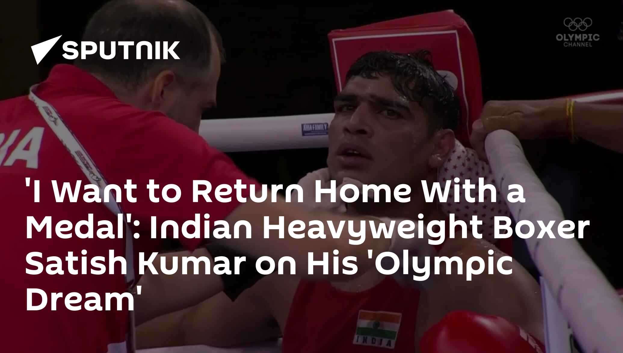 'I Want to Return Home With a Medal': Indian Heavyweight Boxer Satish ...