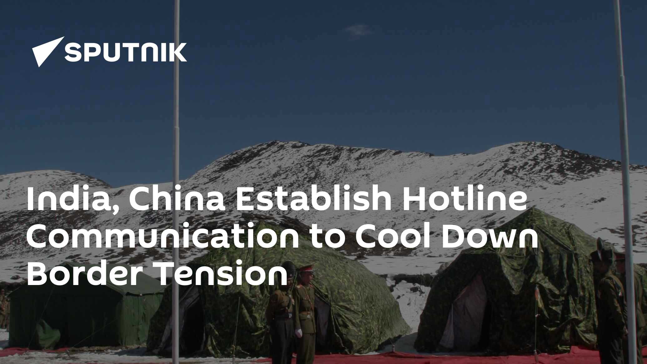 India, China Establish Hotline Communication to Cool Down Border ...