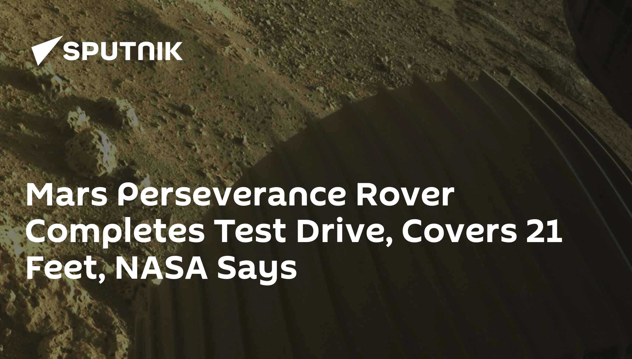 Mars Perseverance Rover Completes Test Drive, Covers 21 Feet, NASA Says ...