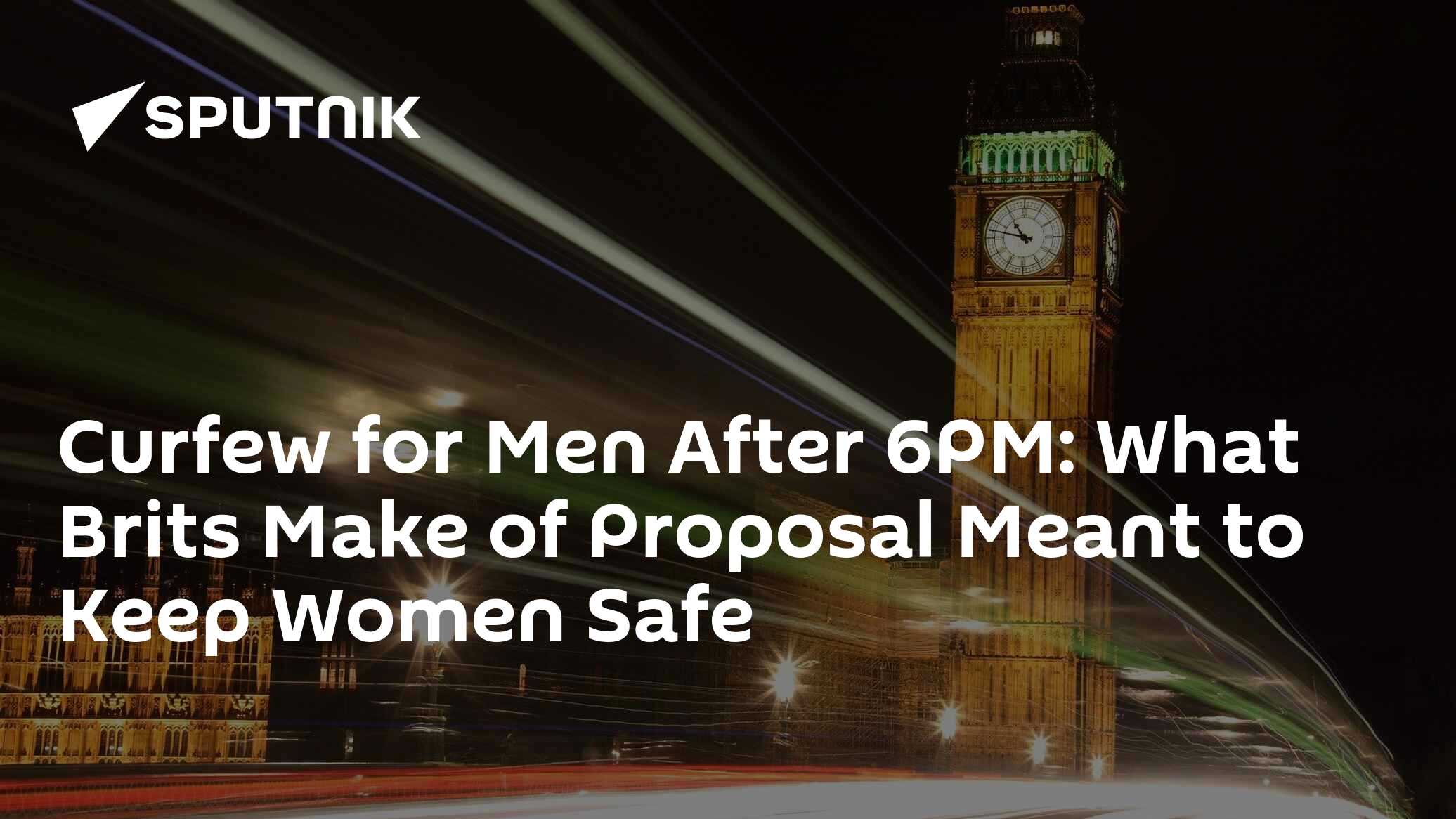 Curfew for Men After 6PM: What Brits Make of Proposal Meant to Keep ...
