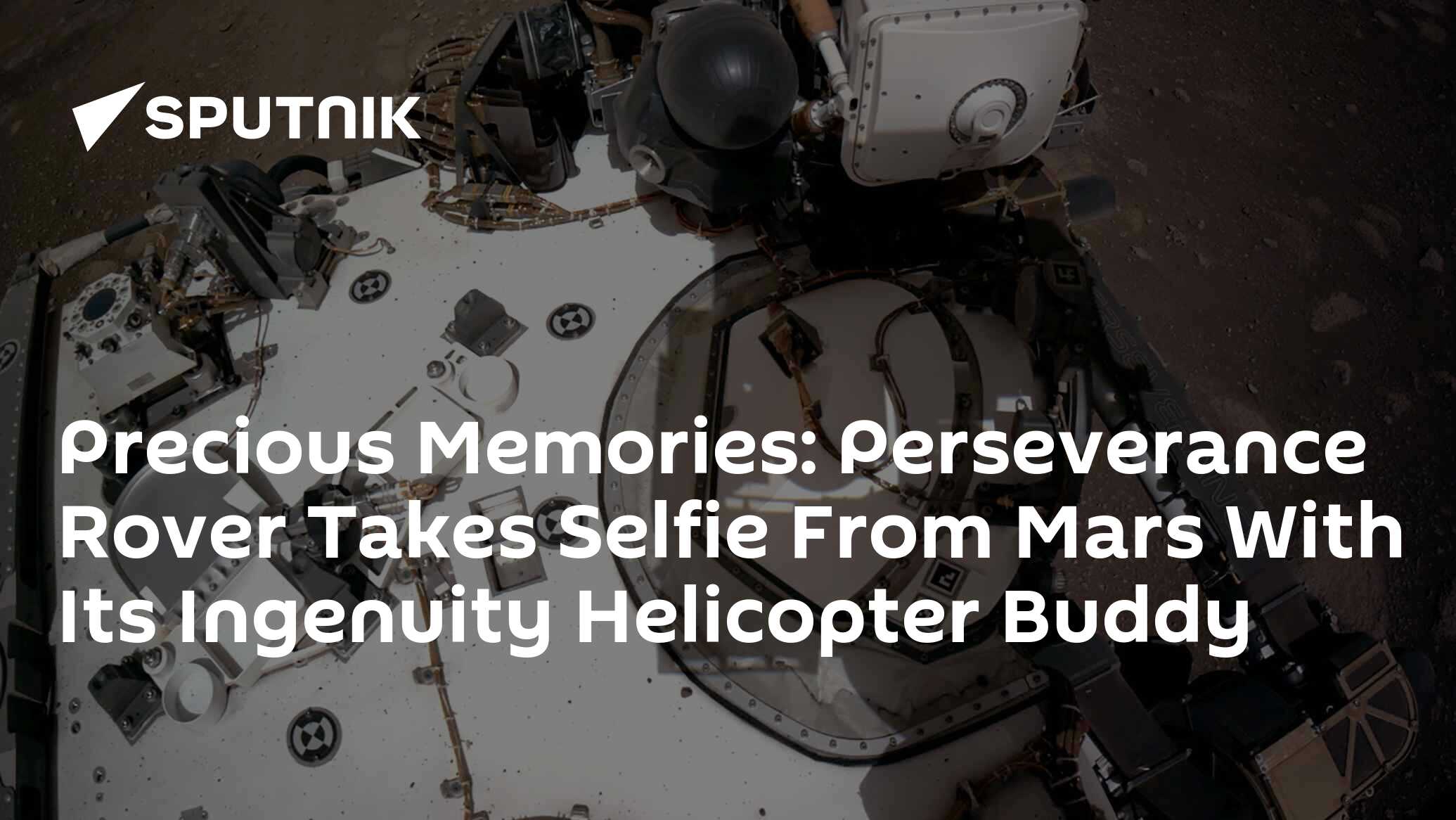 Precious Memories: Perseverance Rover Takes Selfie From Mars With Its ...