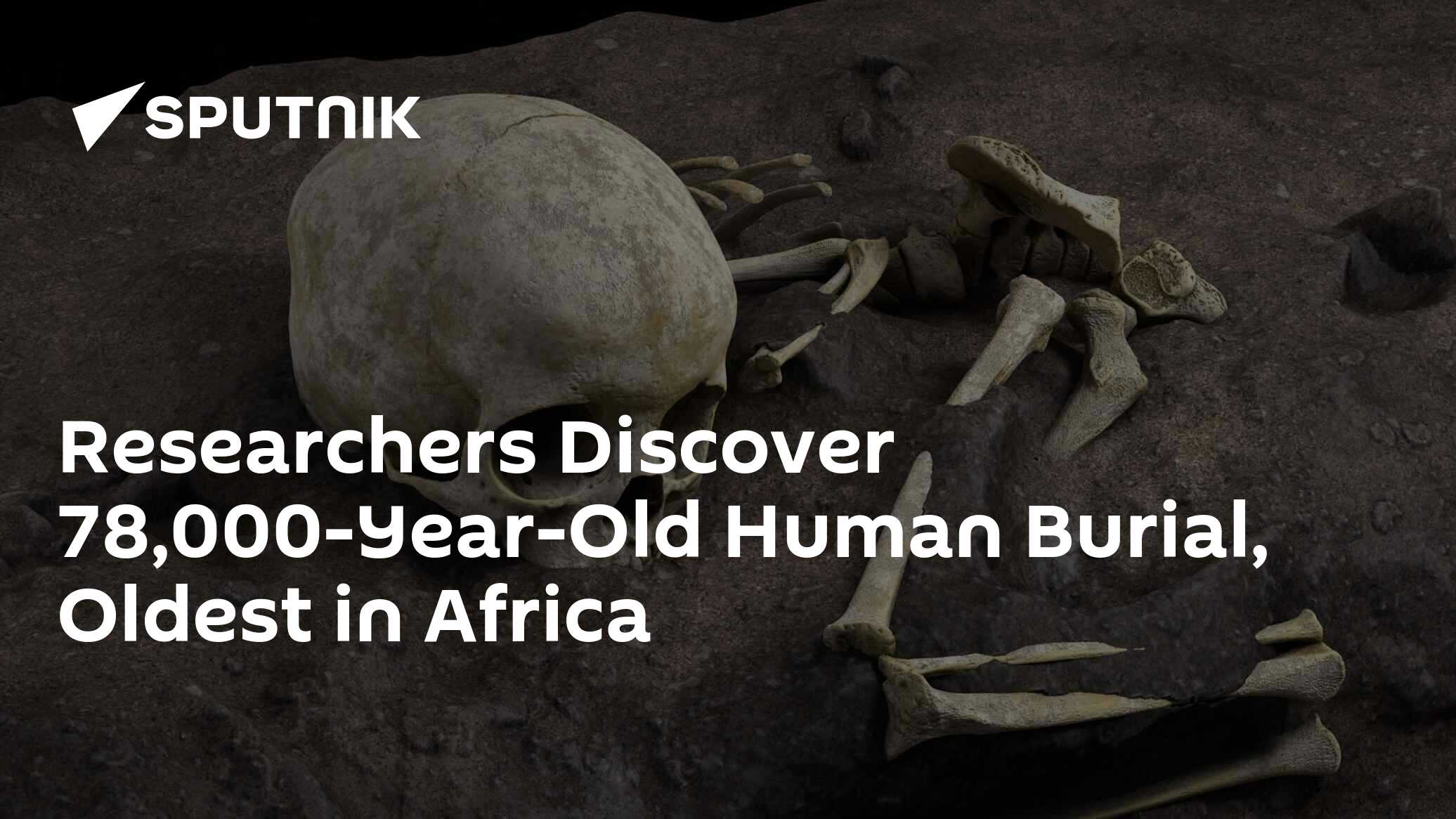 Researchers Discover 78,000-Year-Old Human Burial, Oldest in Africa ...