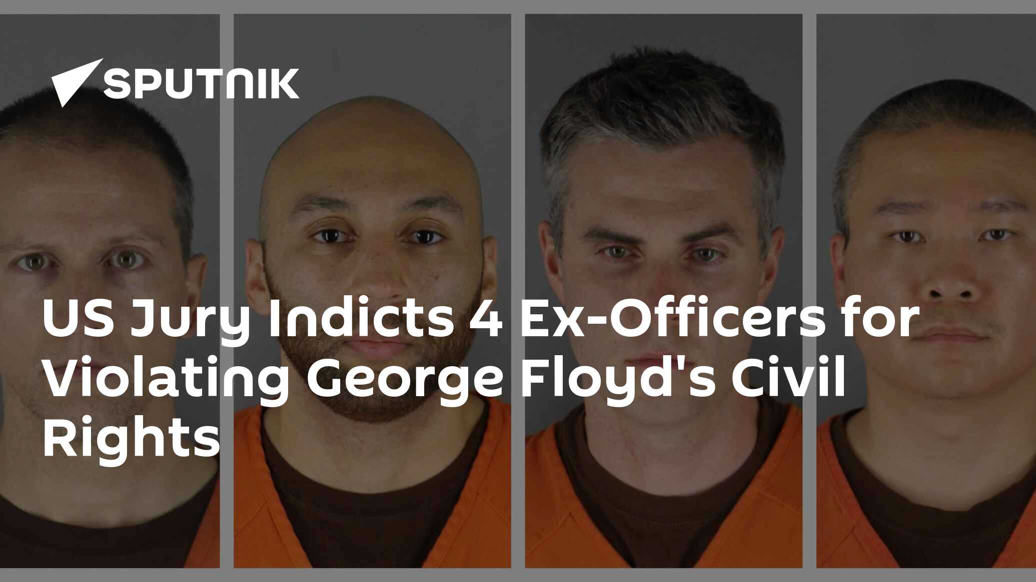 Us Jury Indicts 4 Ex Officers For Violating George Floyds Civil Rights