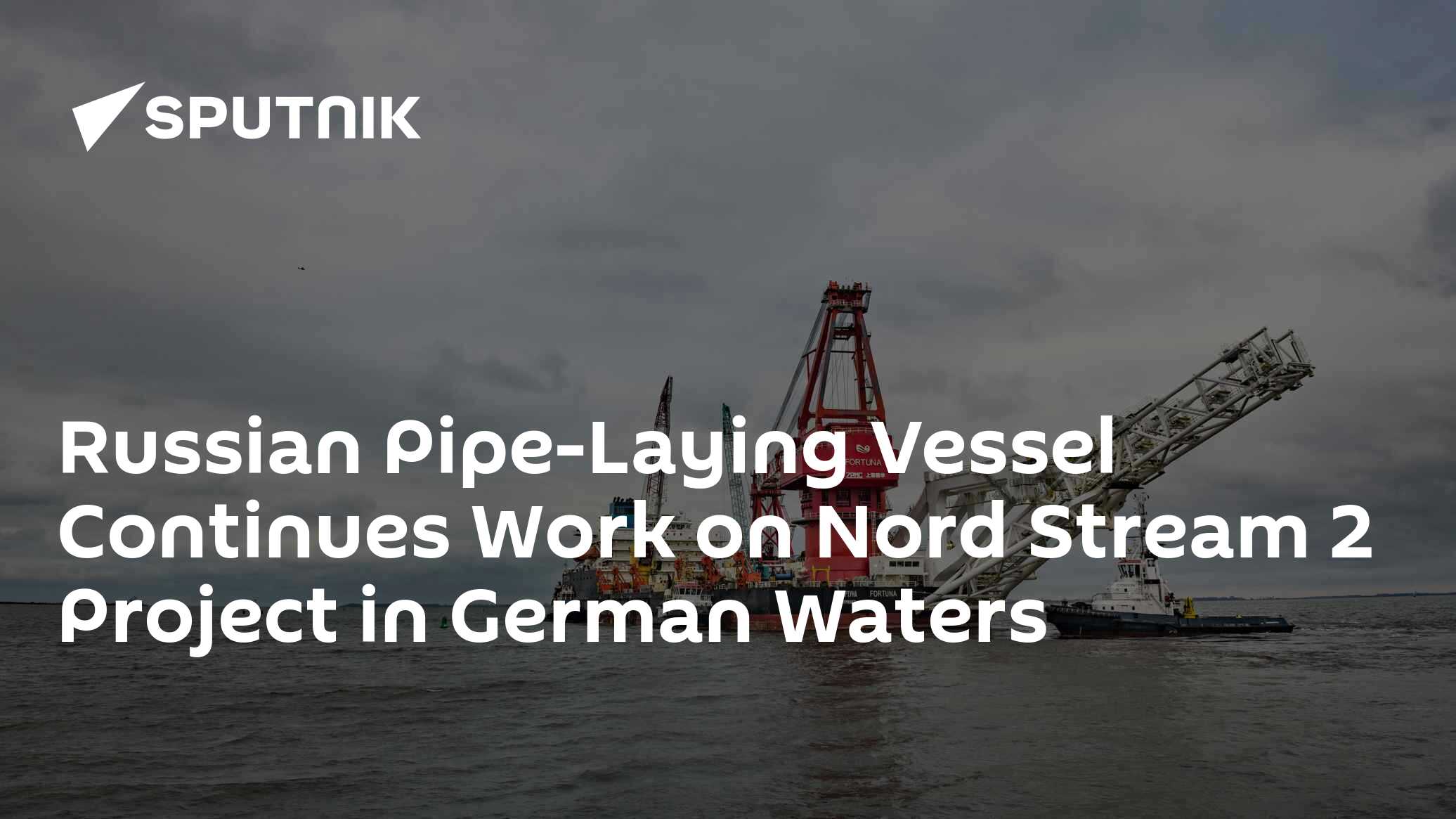 Russian Pipe-Laying Vessel Continues Work on Nord Stream 2 Project in ...