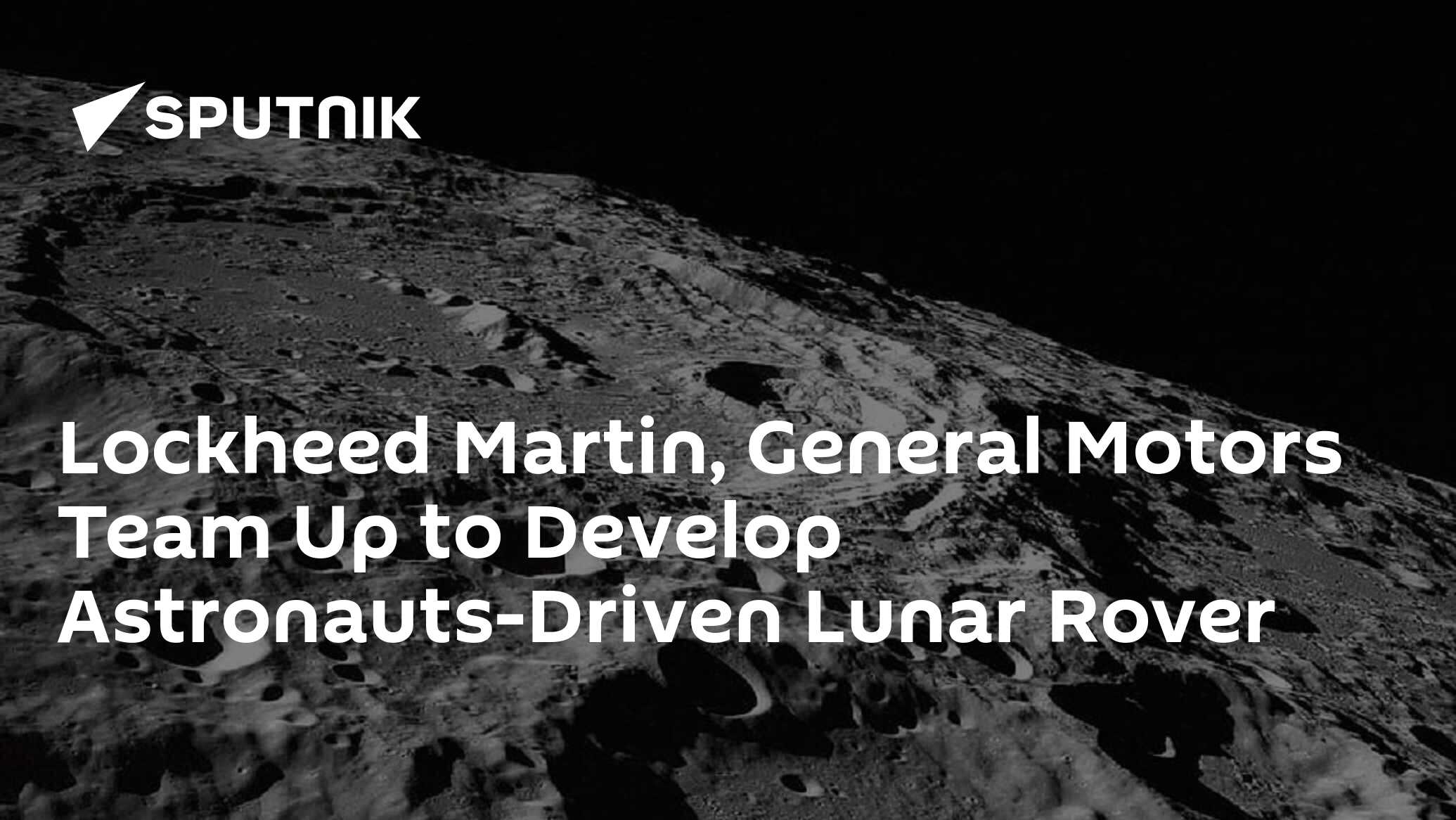 Lockheed Martin, General Motors Team Up to Develop Astronauts-Driven ...