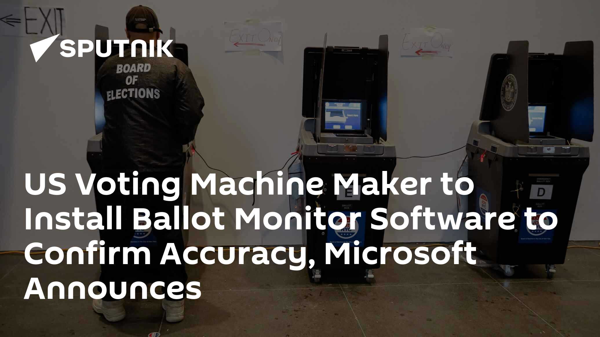 US Voting Machine Maker to Install Ballot Monitor Software to Confirm ...