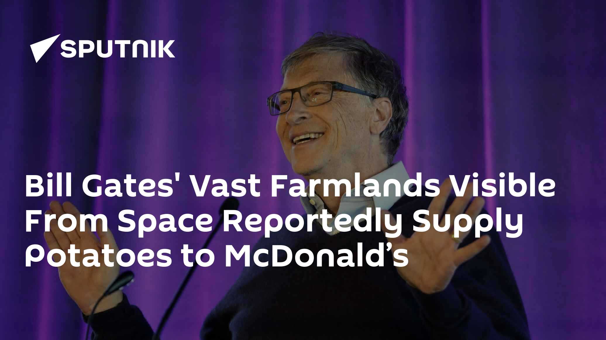 Bill Gates' Vast Farmlands Visible From Space Reportedly Supply ...