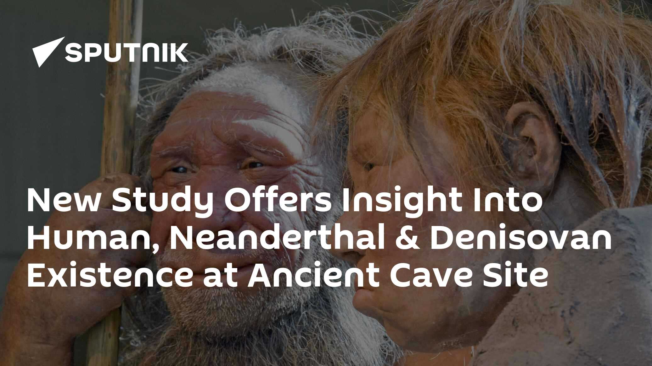 New Study Offers Insight Into Human, Neanderthal & Denisovan Existence at Ancient Cave Site