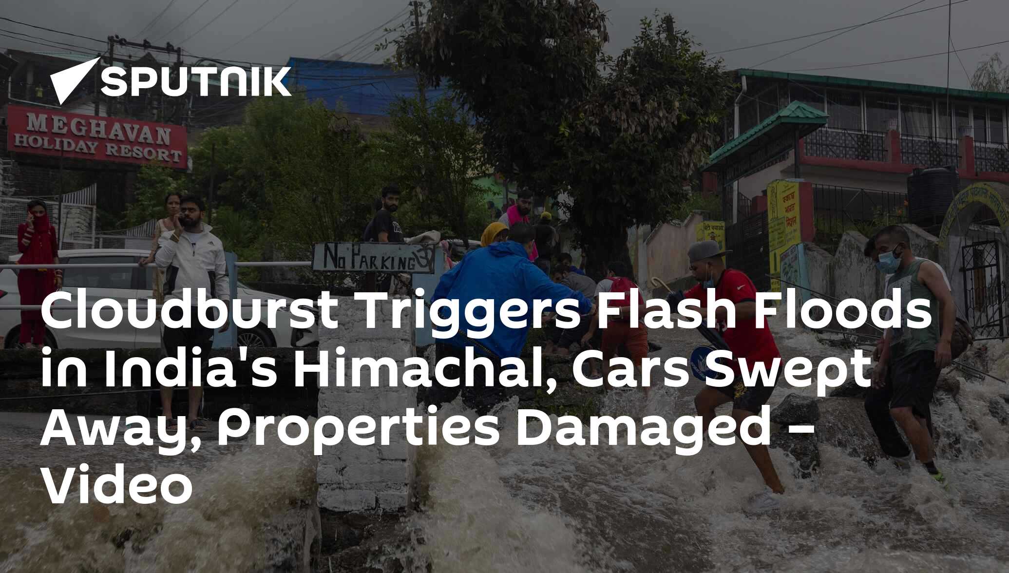 Cloudburst Triggers Flash Floods in India's Himachal, Cars Swept Away, Properties Damaged ...