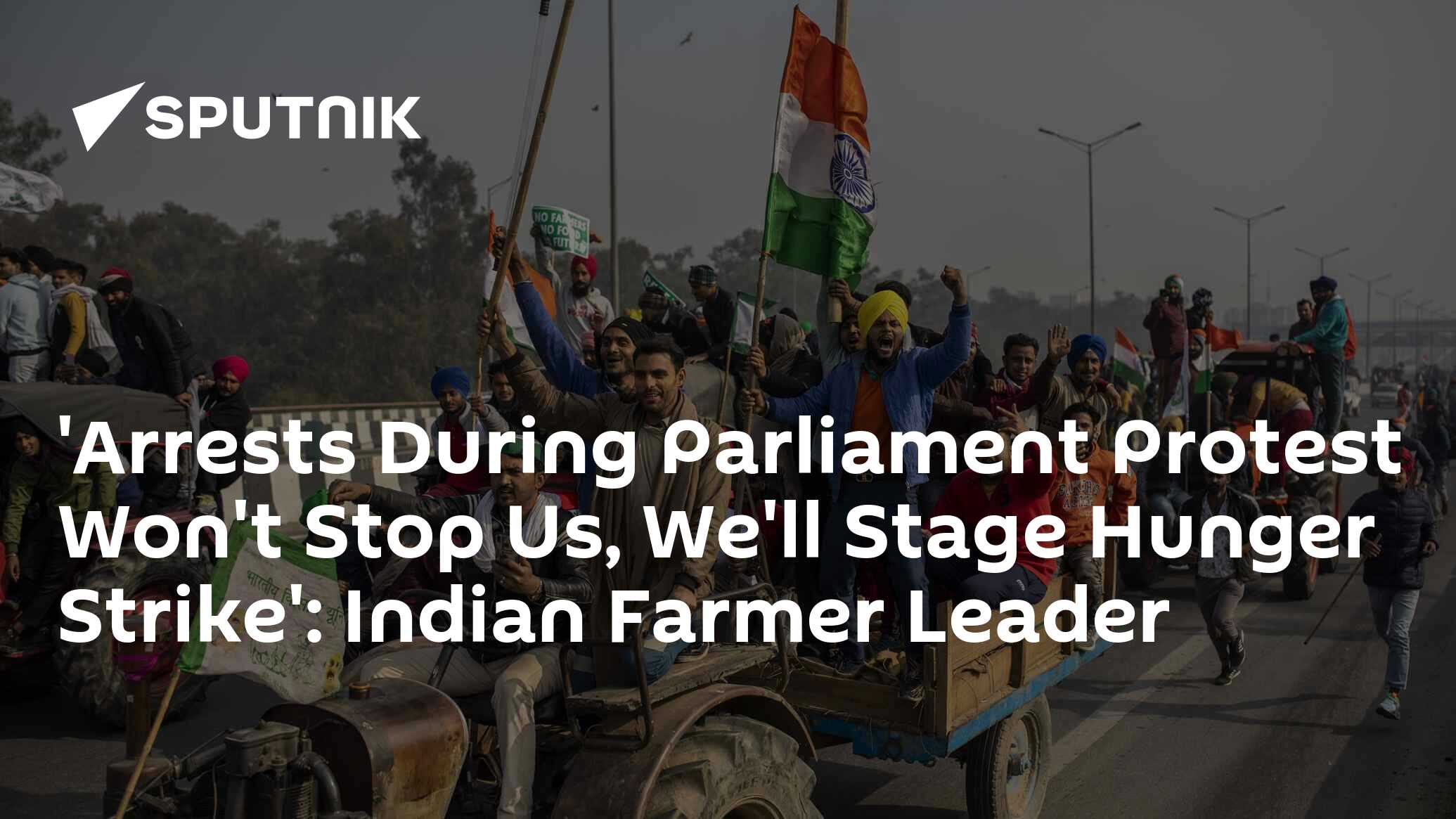 'Arrests During Parliament Protest Won't Stop Us, We'll Stage Hunger ...