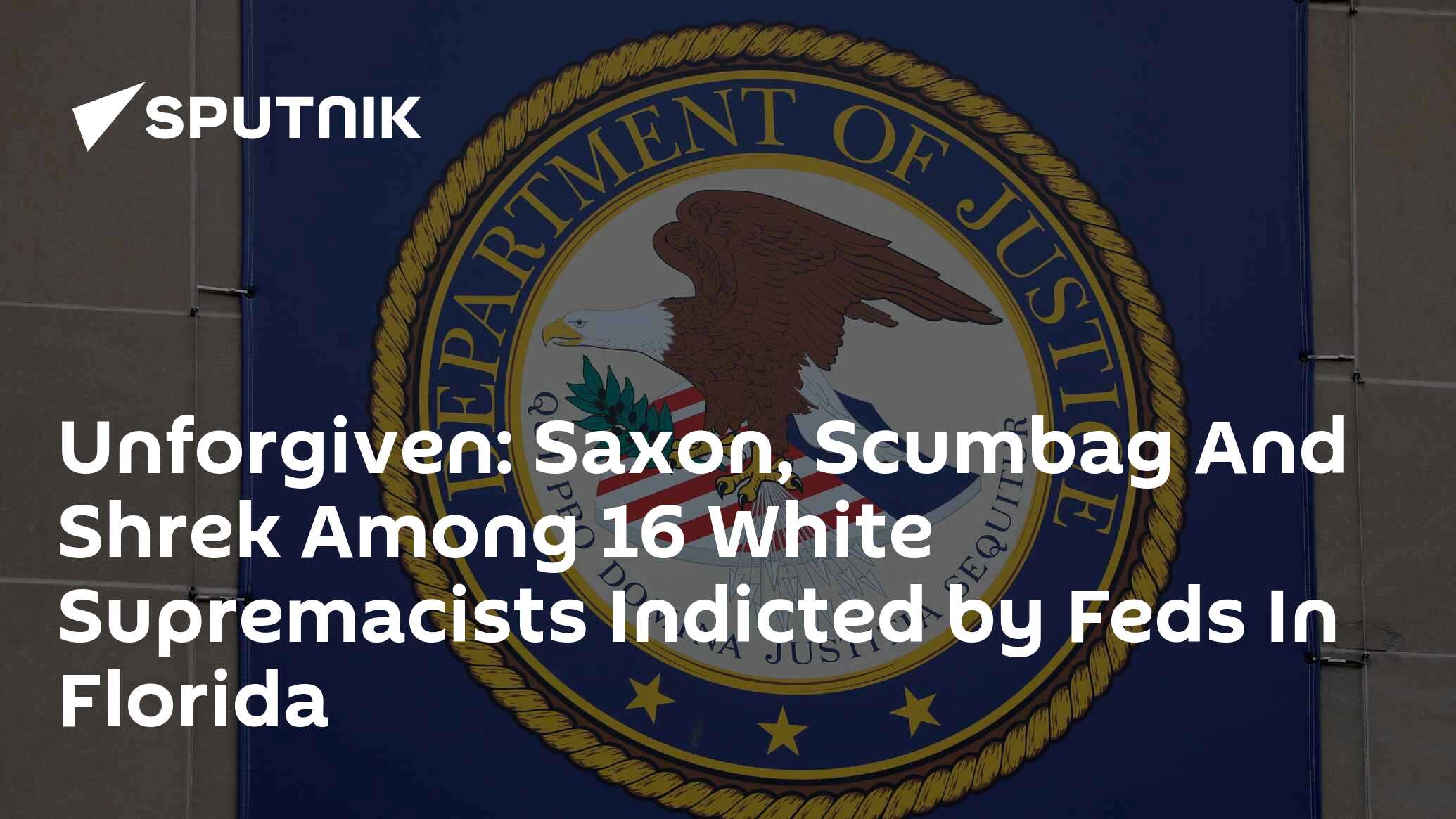 Unforgiven: Saxon, Scumbag And Shrek Among 16 White Supremacists ...