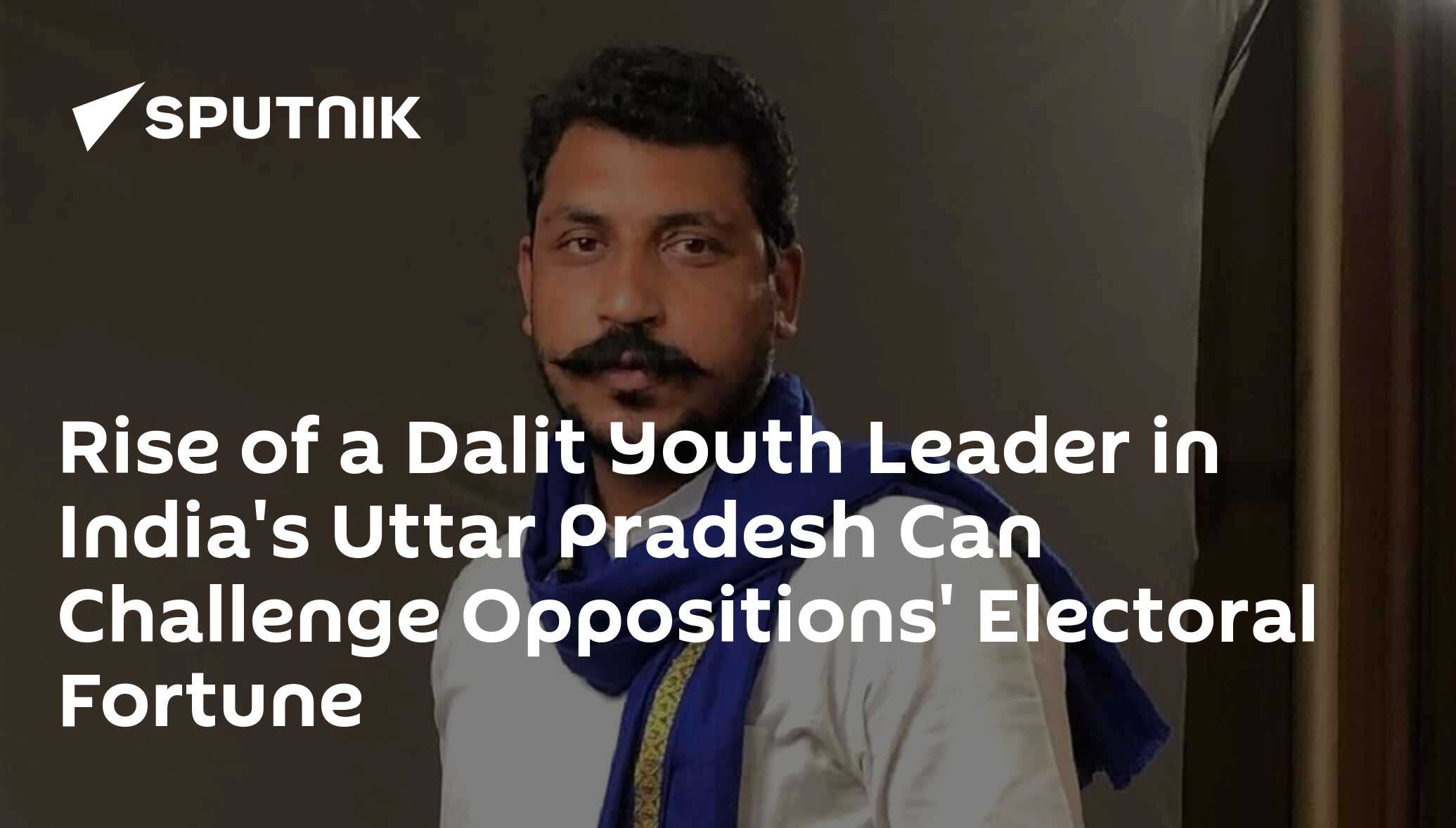 Rise of a Dalit Youth Leader in India's Uttar Pradesh Can Challenge ...
