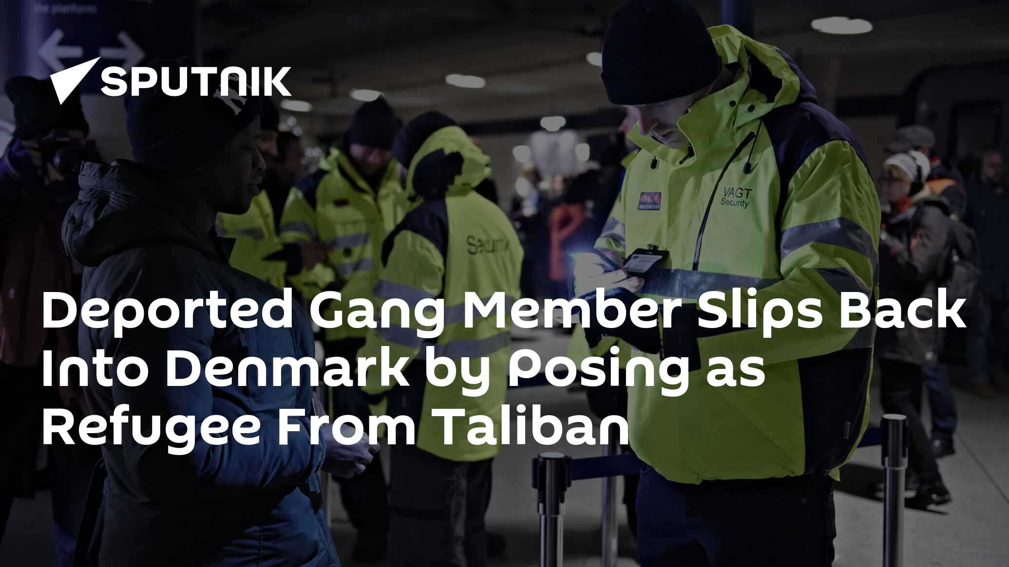 Deported Gang Member Slips Back Into Denmark by Posing as Refugee From ...