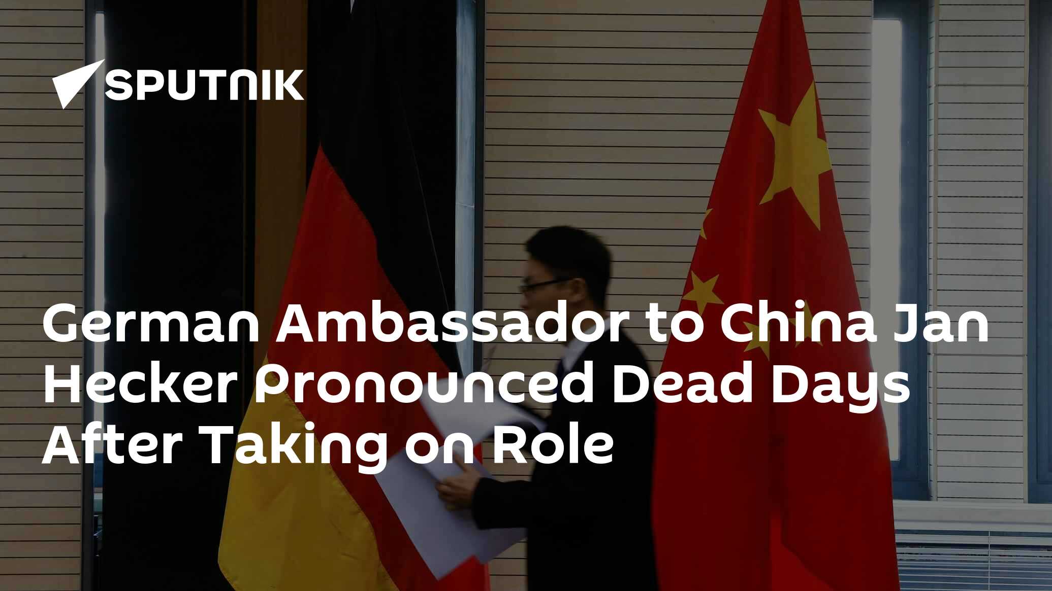 German Ambassador to China Jan Hecker Pronounced Dead Days After Taking ...