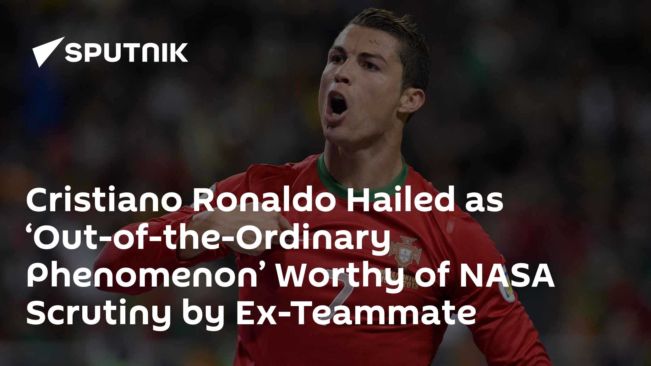 Cristiano Ronaldo Hailed as ‘Out-of-the-Ordinary Phenomenon’ Worthy of ...
