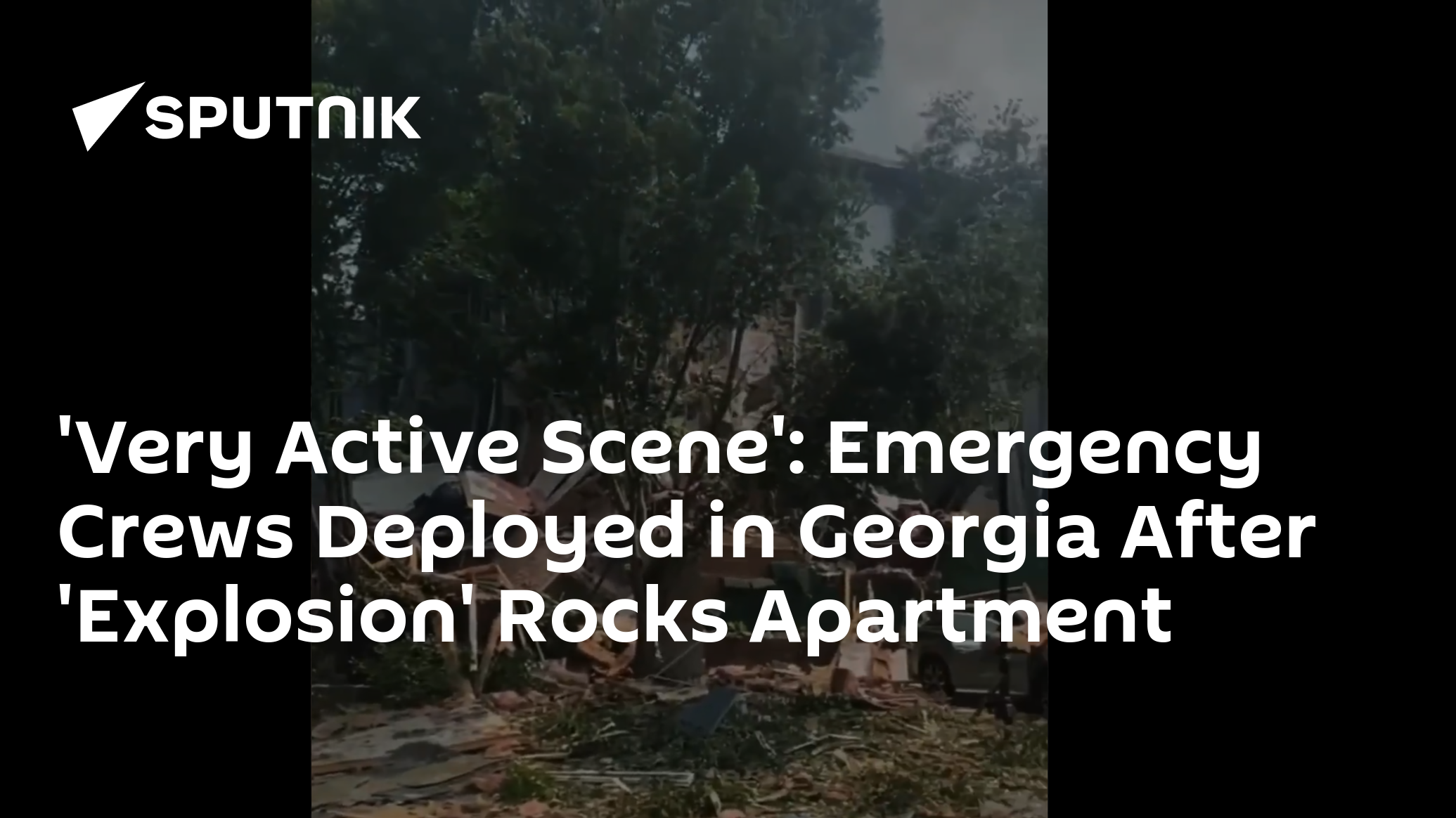 'Very Active Scene': Emergency Crews Deployed in Georgia After ...