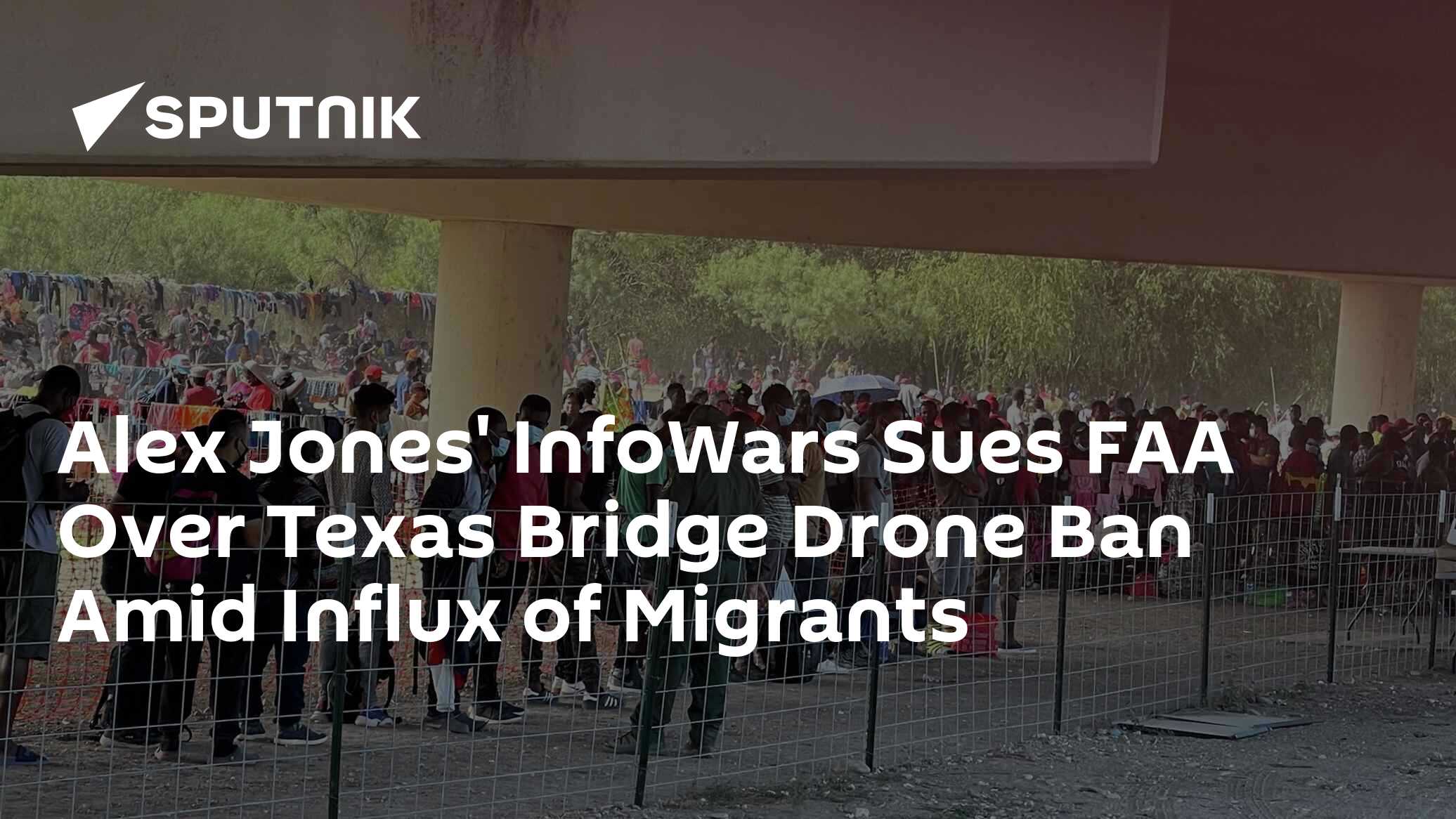 Alex Jones' InfoWars Sues FAA Over Texas Bridge Drone Ban Amid Influx ...