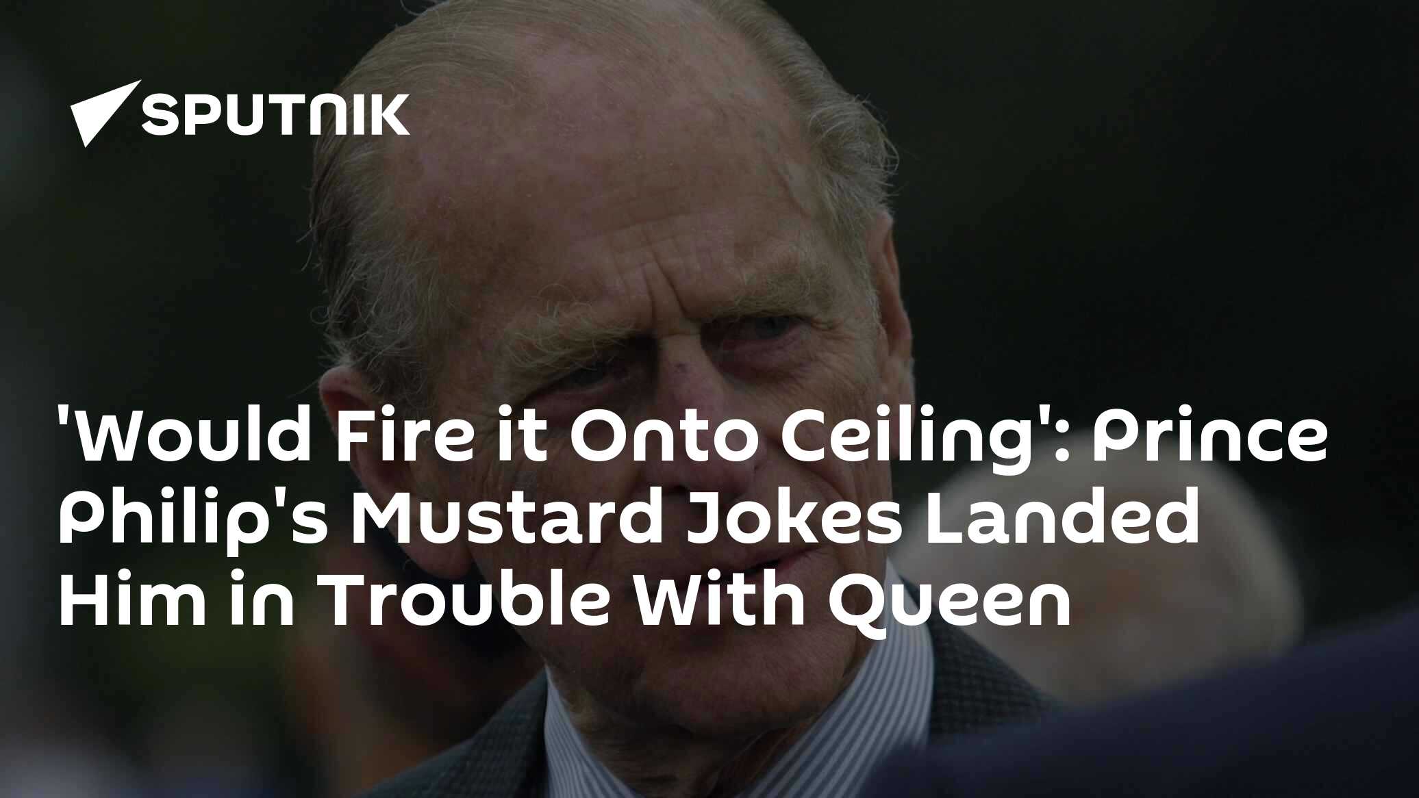 'Would Fire it Onto Ceiling': Prince Philip's Mustard Jokes Landed Him ...