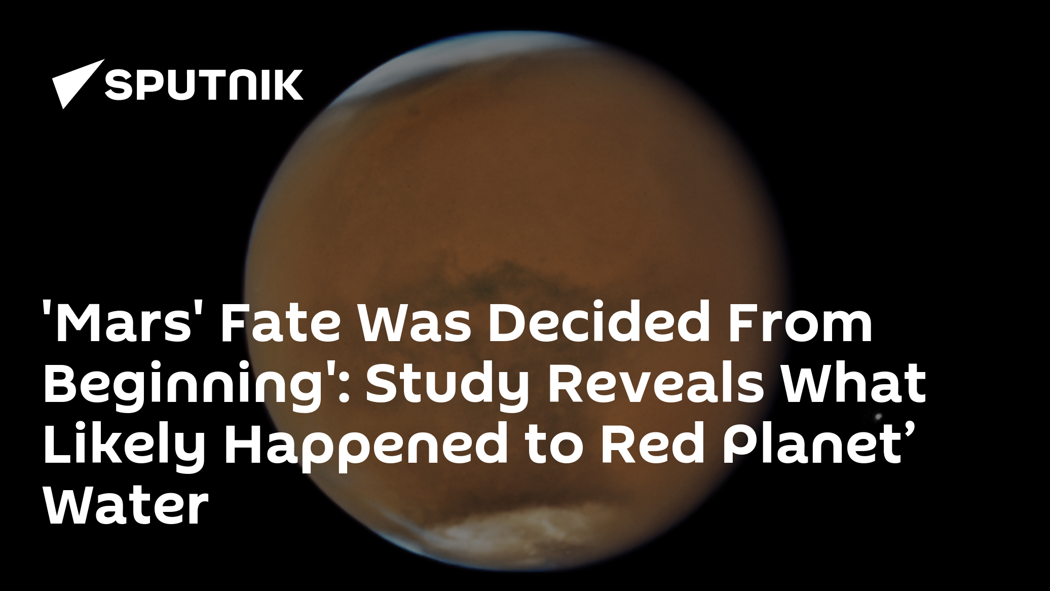 'Mars' Fate Was Decided From Beginning': Study Reveals What Likely ...