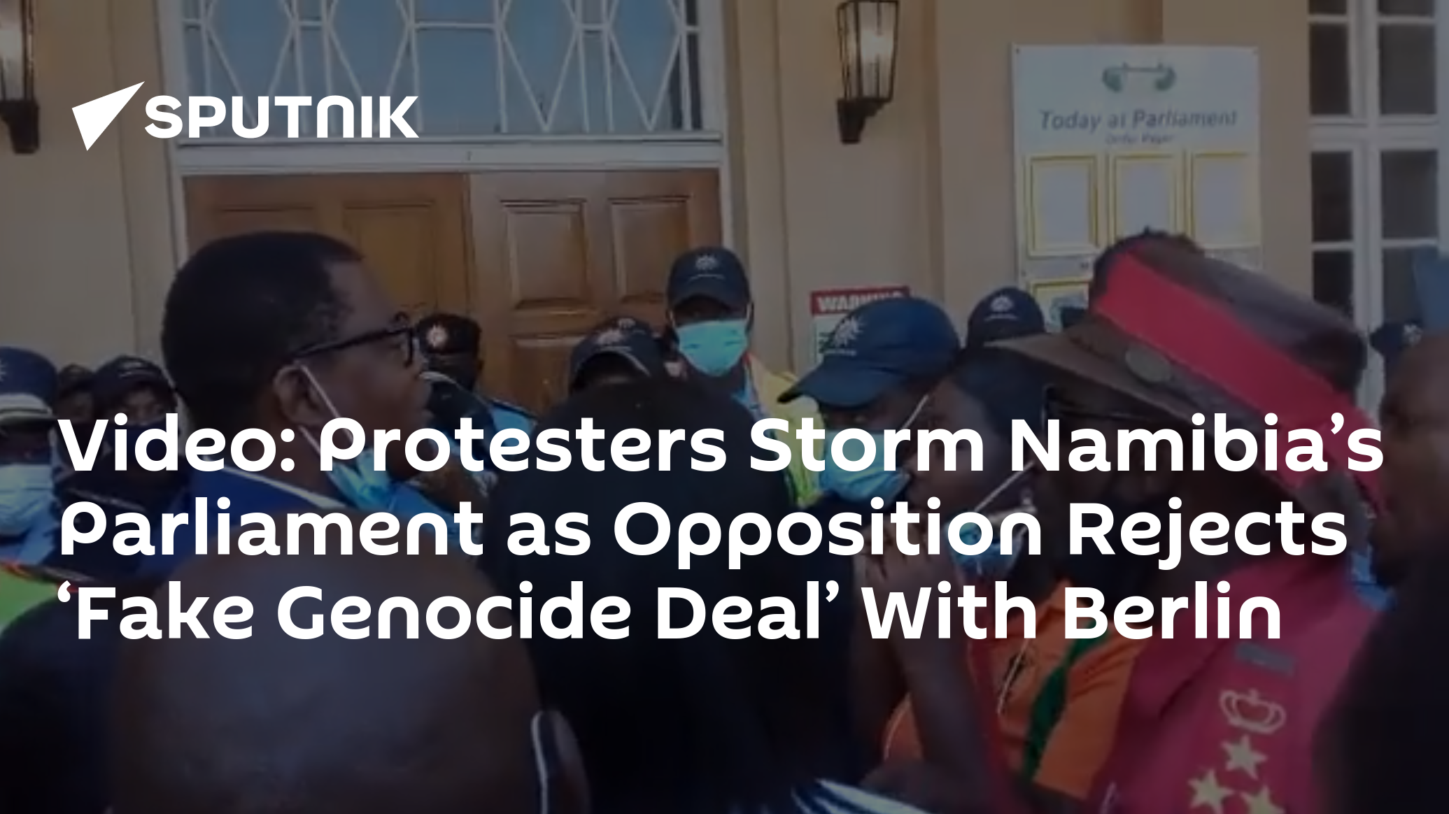 Video: Protesters Storm Namibia’s Parliament as Opposition Rejects ...