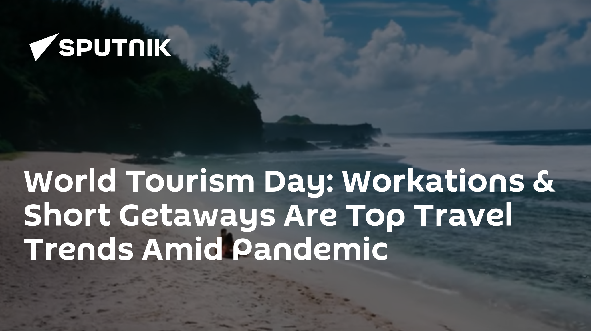 World Tourism Day: Workations & Short Getaways Are Top Travel Trends ...