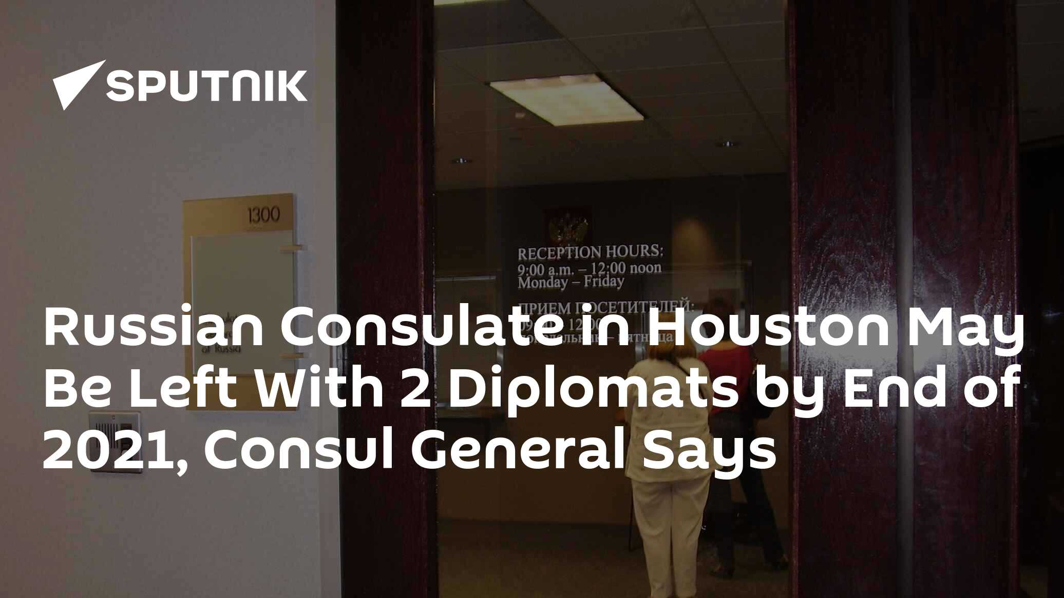 Russian Consulate in Houston May Be Left With 2 Diplomats by End of ...