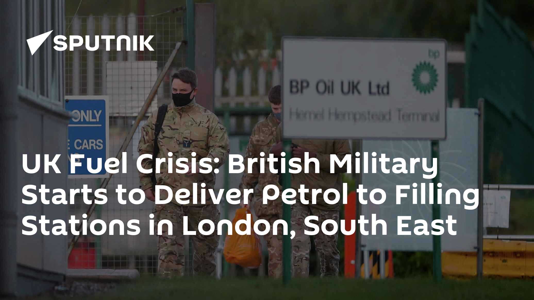UK Fuel Crisis: British Military Starts to Deliver Petrol to Filling ...